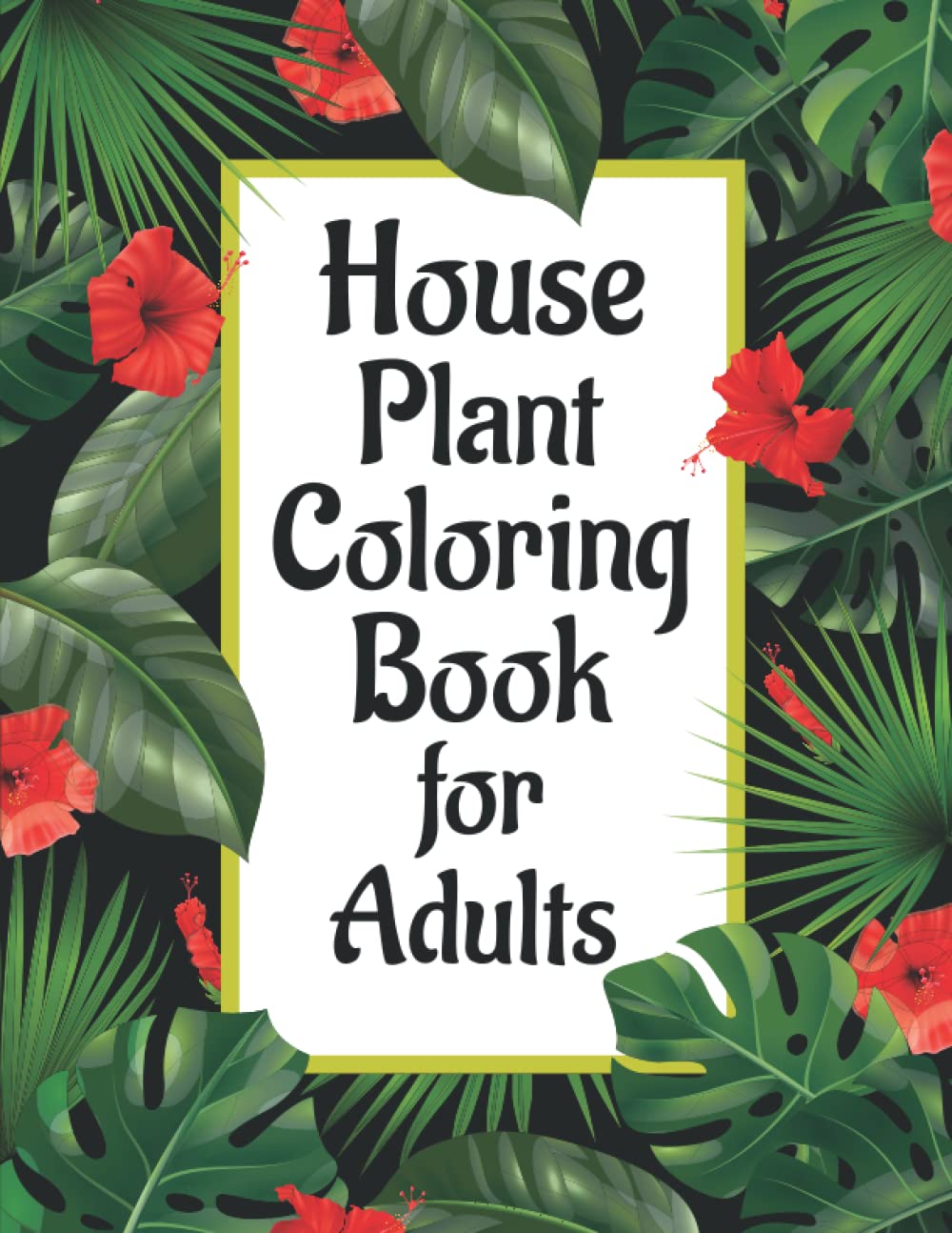 House Plant Coloring Book for Adults: Beautiful Houseplant With ...