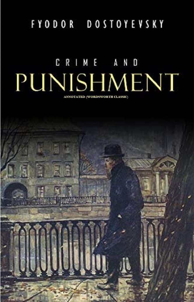 Crime and Punishment Annotated by Fyodor Dostoevsky | Goodreads