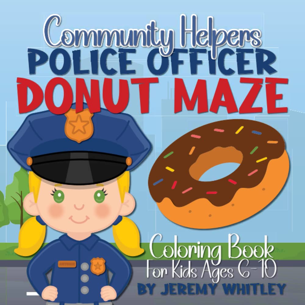 Community Helpers Police Officer Donut Maze Coloring Book for Kids Ages ...