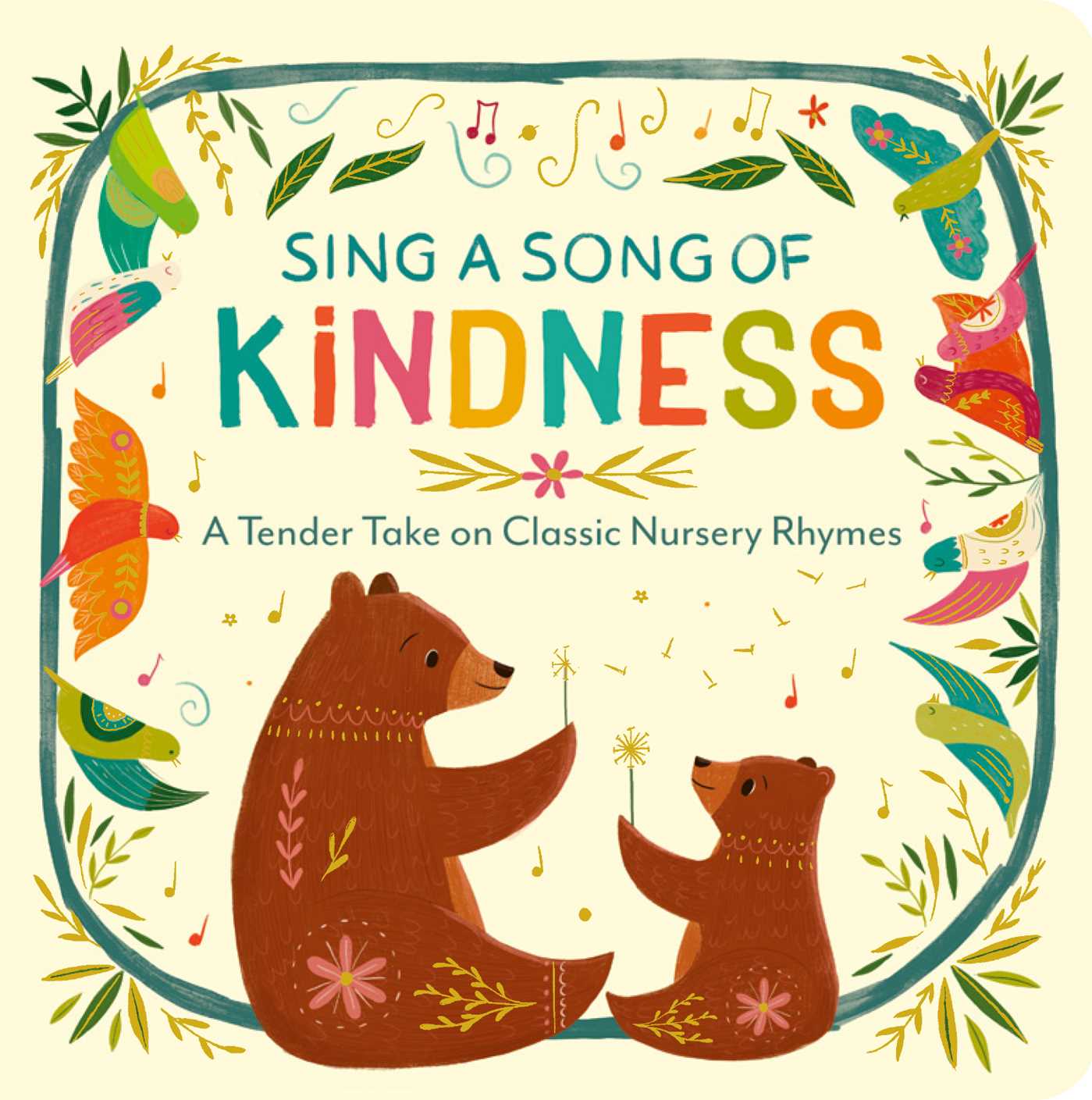 Sing a Song of Kindness by Editors of Silver Dolphin Books | Goodreads