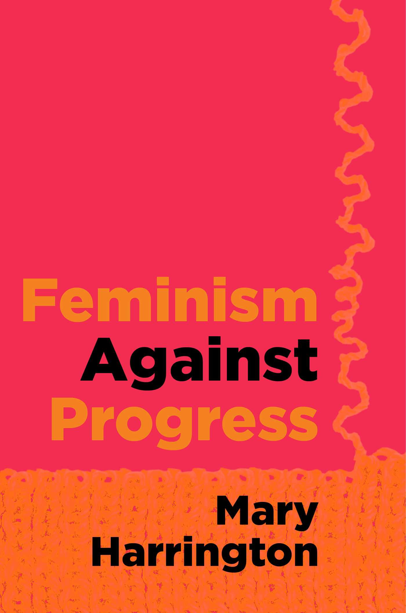 Feminism Against Progress by Mary Harrington | Goodreads