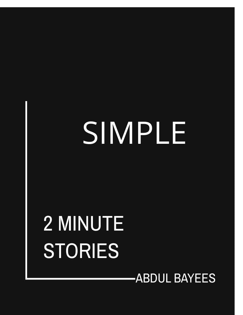 simple 2 minute stories by Abdul Bayees | Goodreads