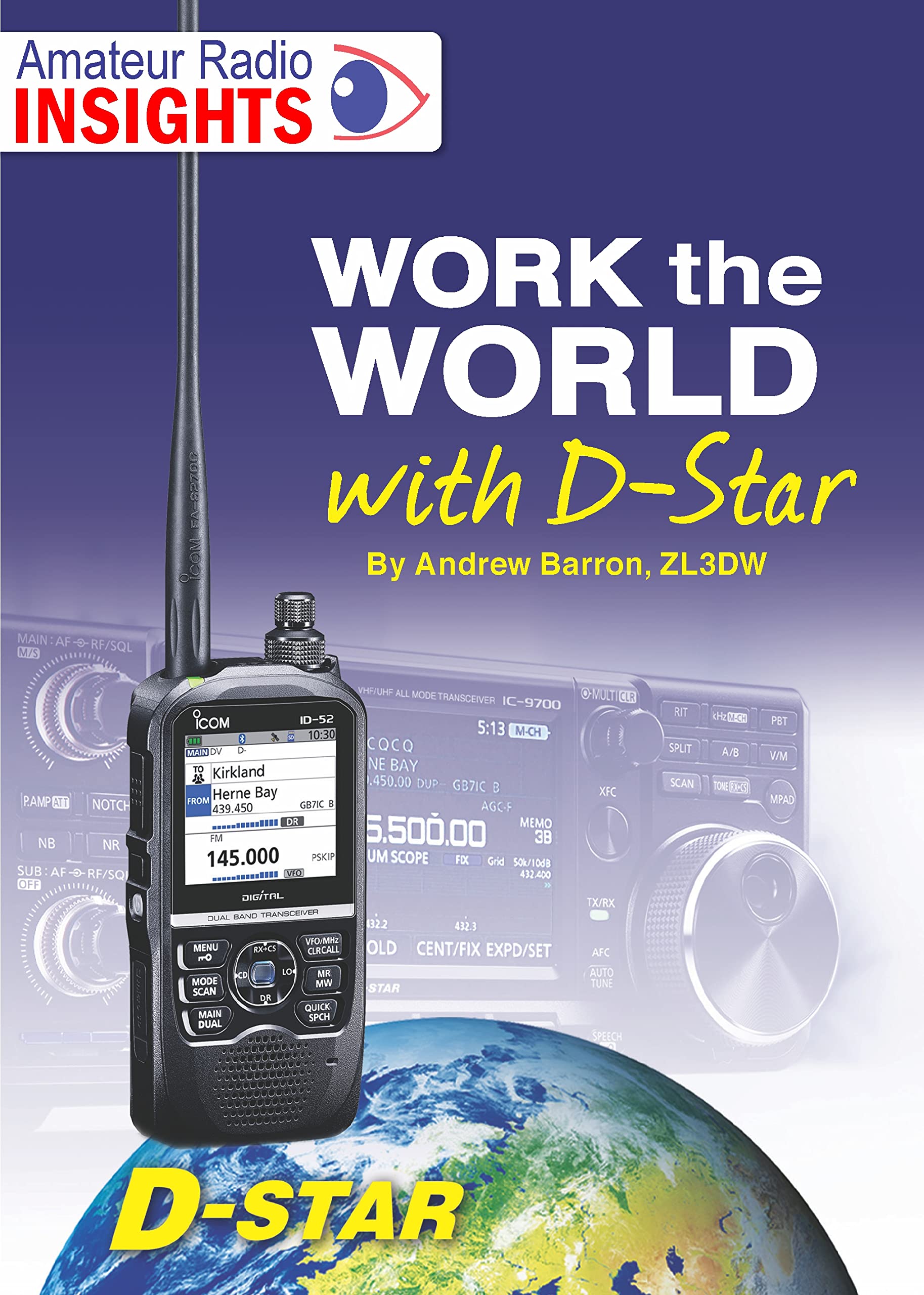 Work the world with D-Star: D-Star Radio Explained by Andrew Barron ...