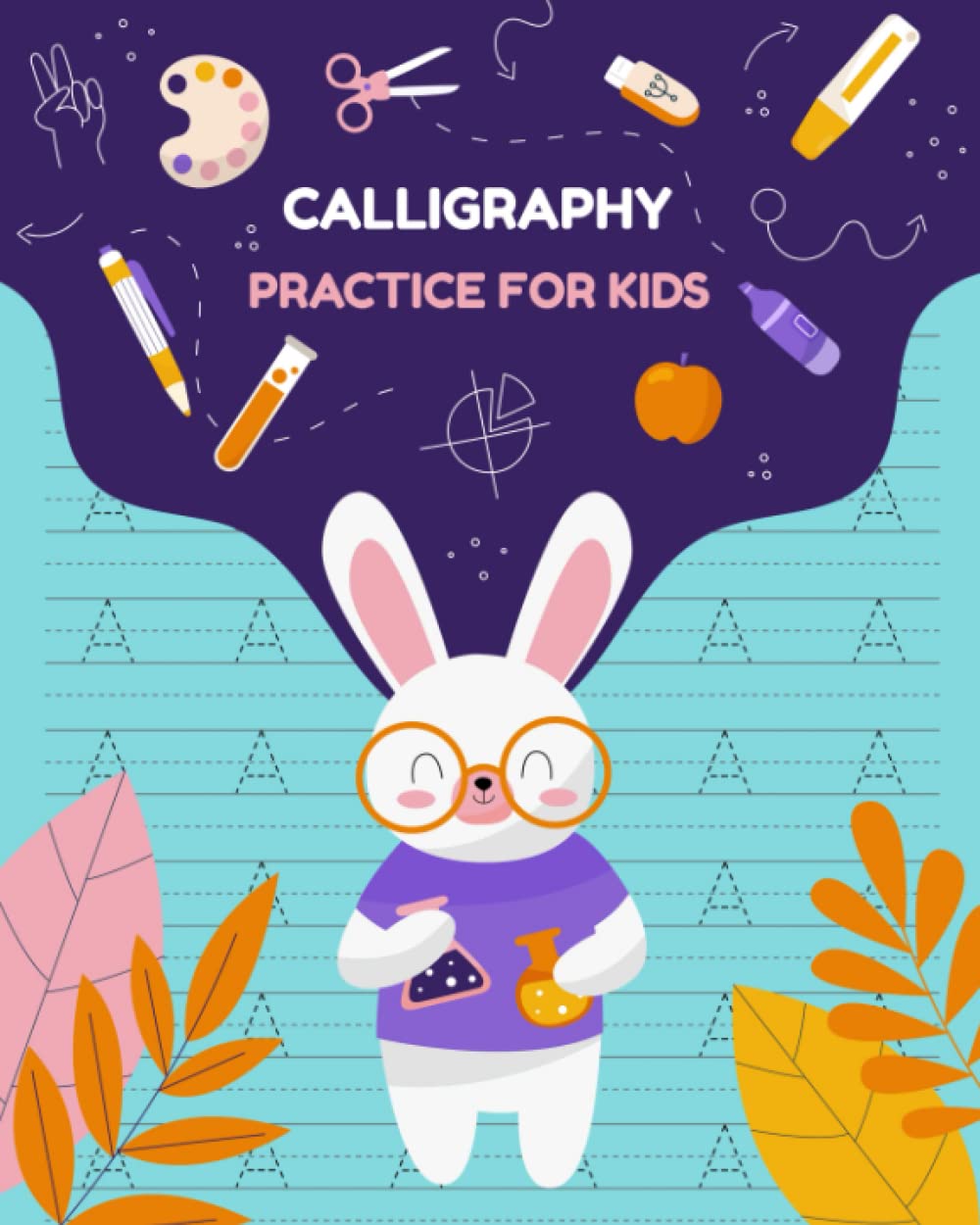 Calligraphy Practice For Kids Hand Lettering Workbook For Beginners Or