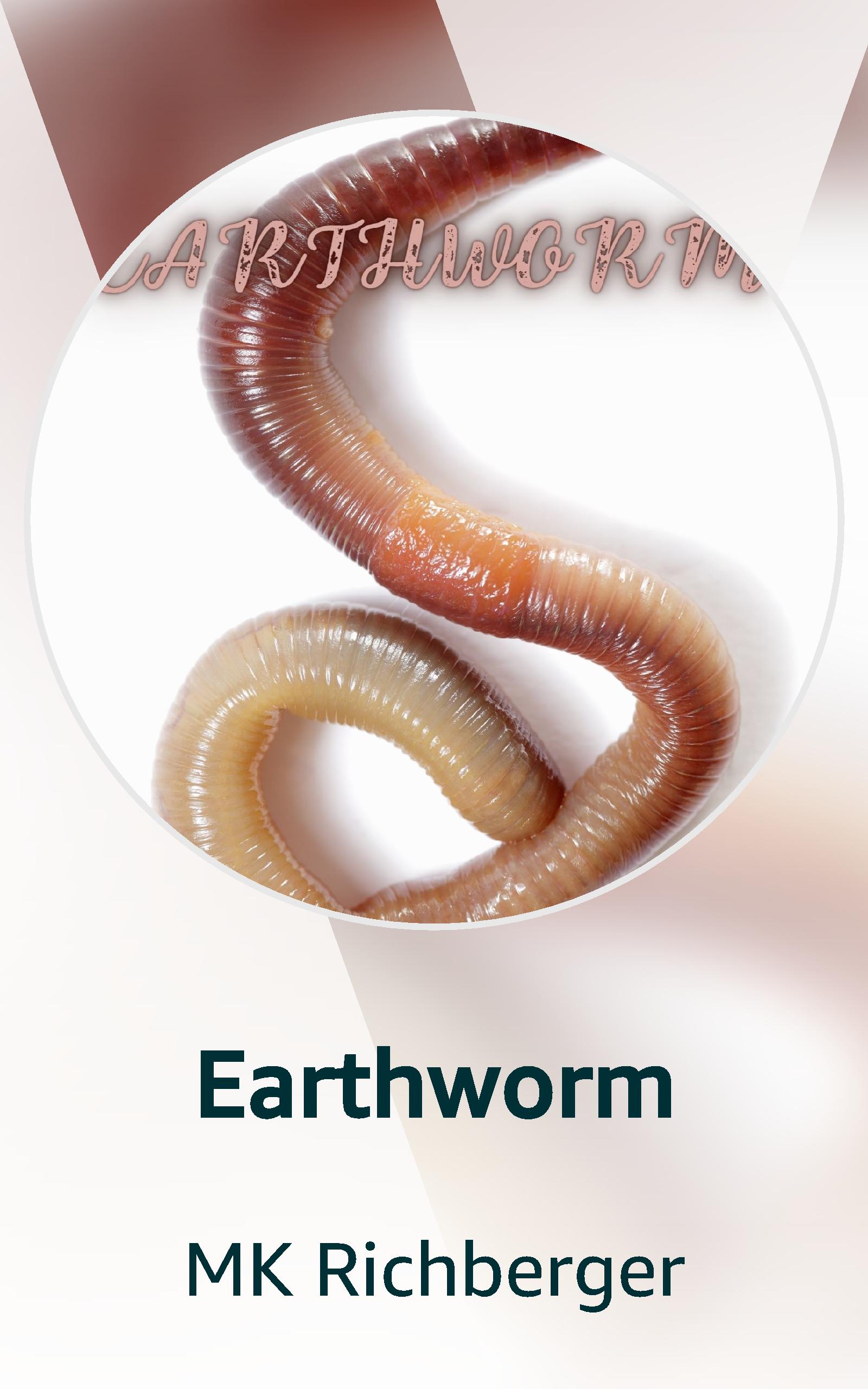 Earthworm by M.K. Richberger | Goodreads