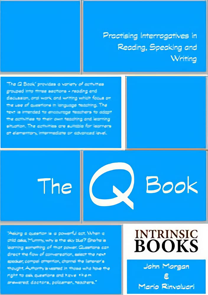 The Q Book: Practising Interrogatives in Reading, Speaking & Writing by ...