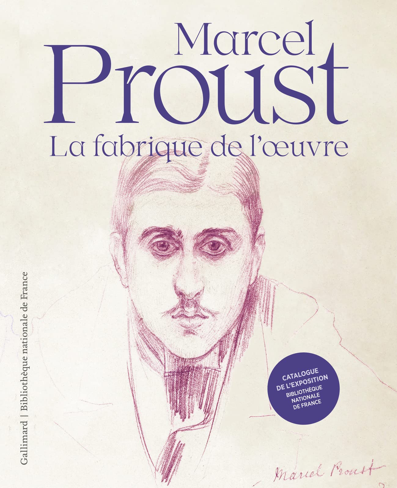Marcel Proust: La fabrique de l'oeuvre by Various | Goodreads