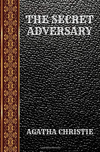 THE SECRET ADVERSARY: BY AGATHA CHRISTIE by Agatha Christie | Goodreads