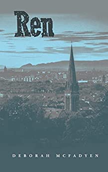 Ren by Deborah McFadyen | Goodreads