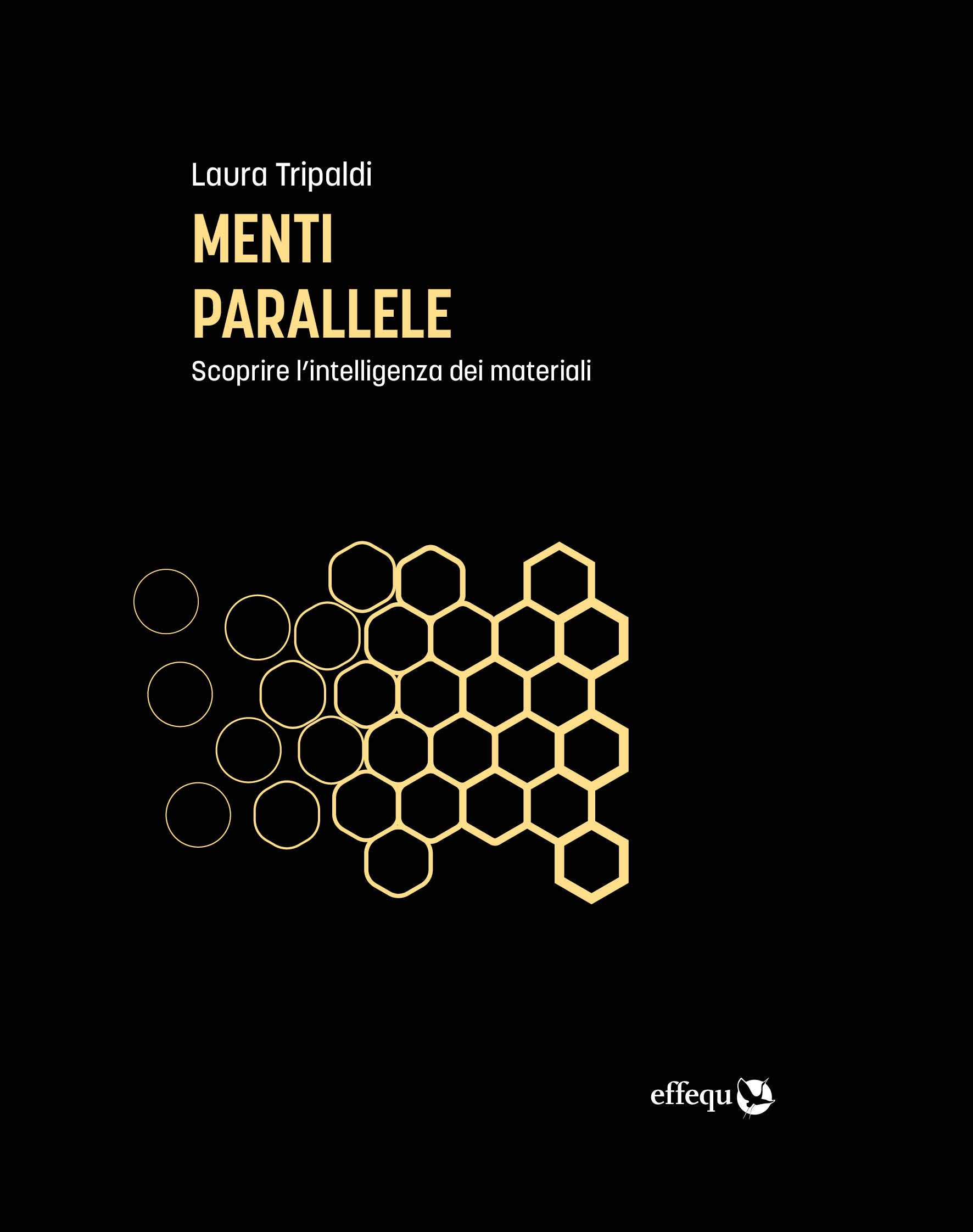 Menti parallele: Scoprire l'intelligenza dei materiali (Saggi Pop) by Laura Tripaldi | Goodreads