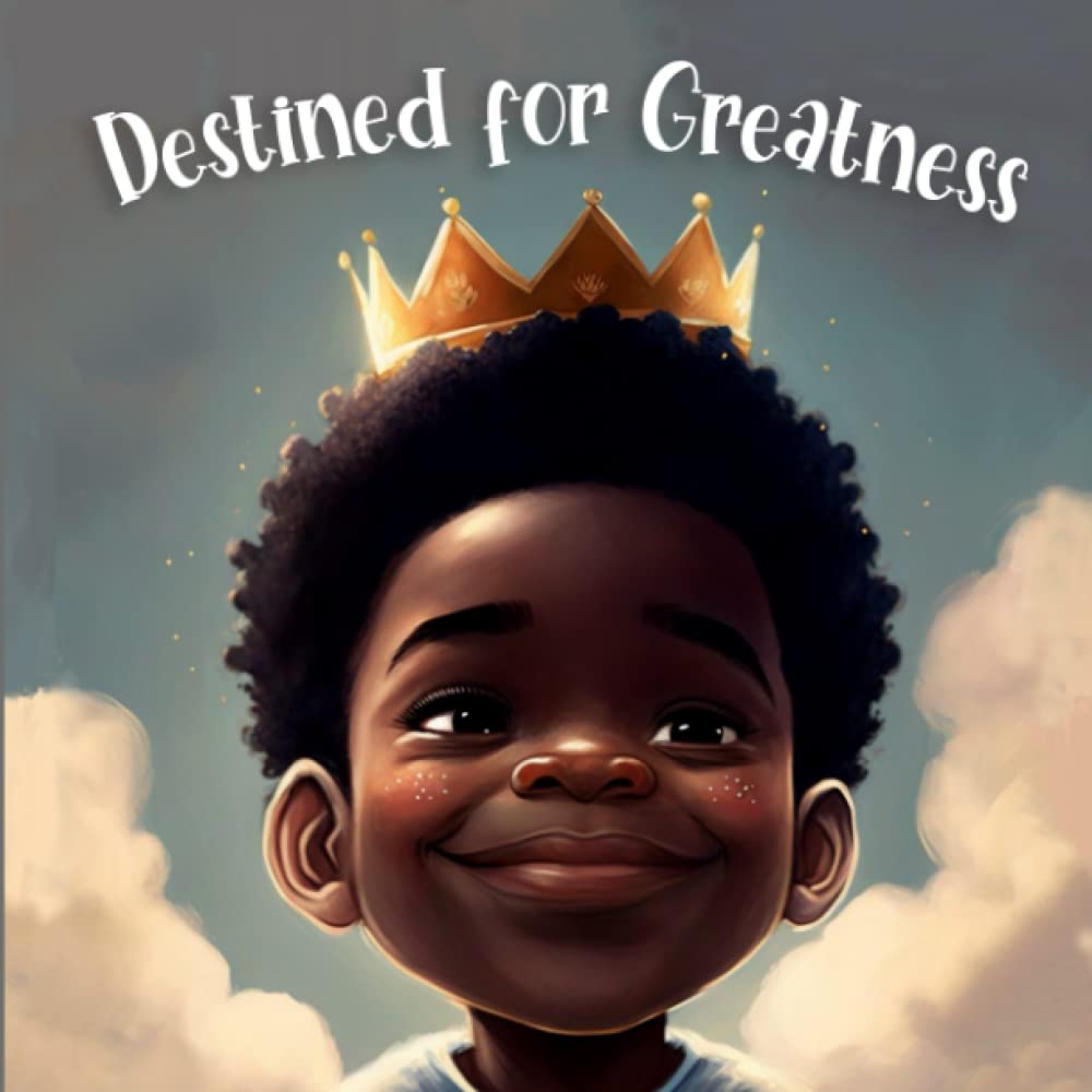 Destined For Greatness: Inspiring & Encouraging Poetic Children's Book ...