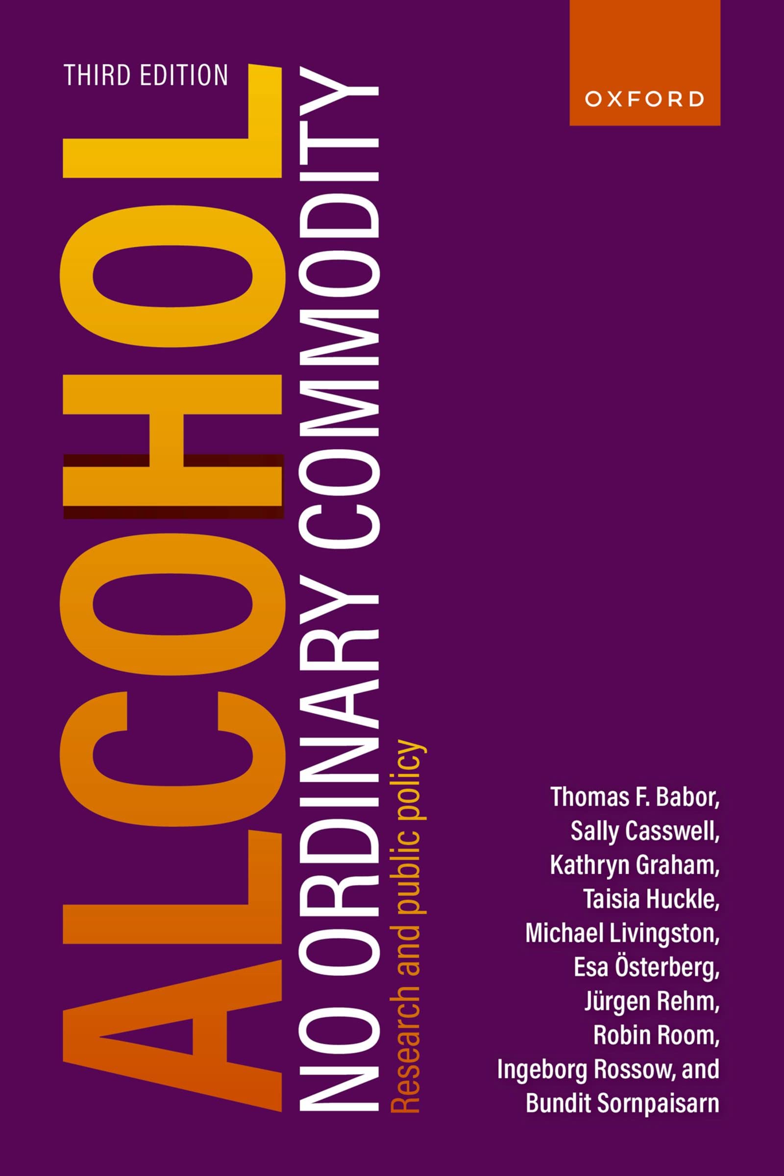 Alcohol: No Ordinary Commodity: Research and public policy by Thomas F ...
