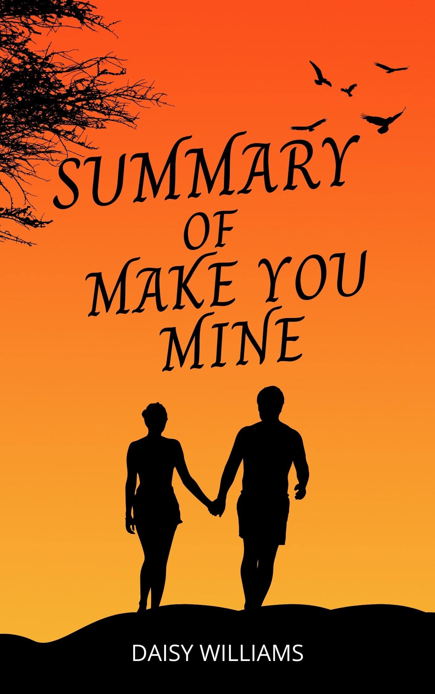 Summary Of Make You Mine: A Detailed Summary Of Laura Pavlov Novel by ...