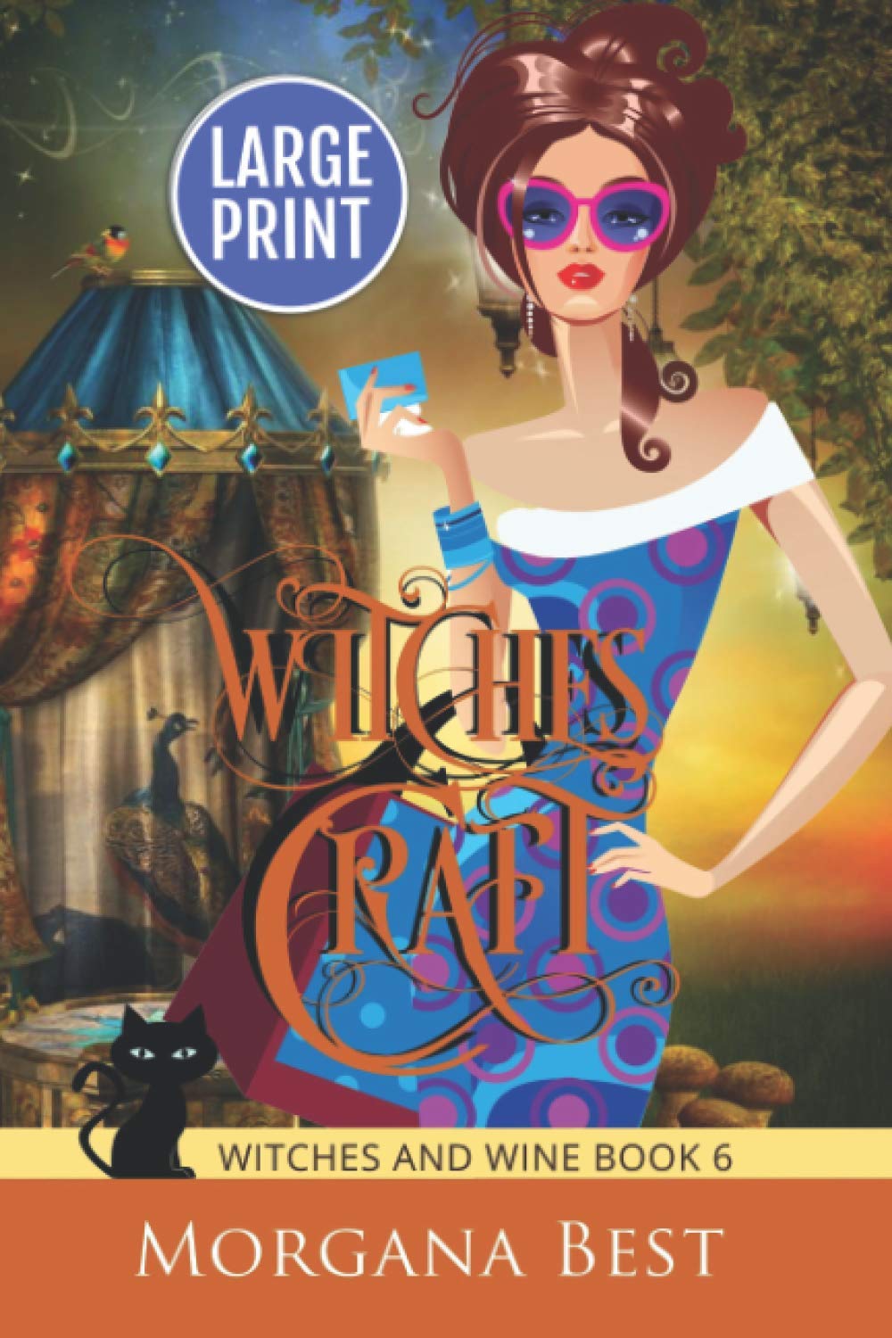 Witches’ Craft LARGE PRINT: Witch Cozy Mystery by Morgana Best | Goodreads