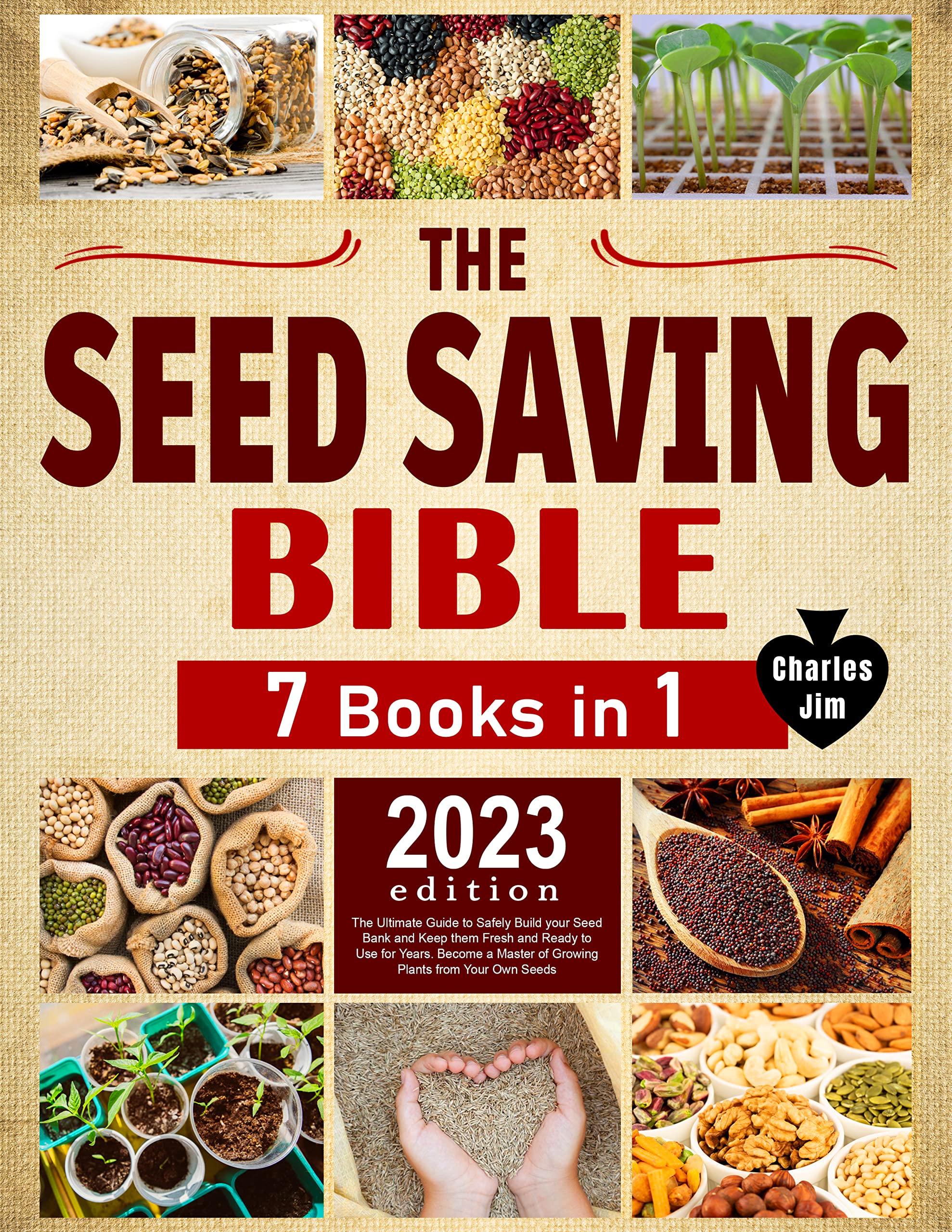 The Seed Saving Bible: 7 Books in 1. The Ultimate Guide to Safely Build ...