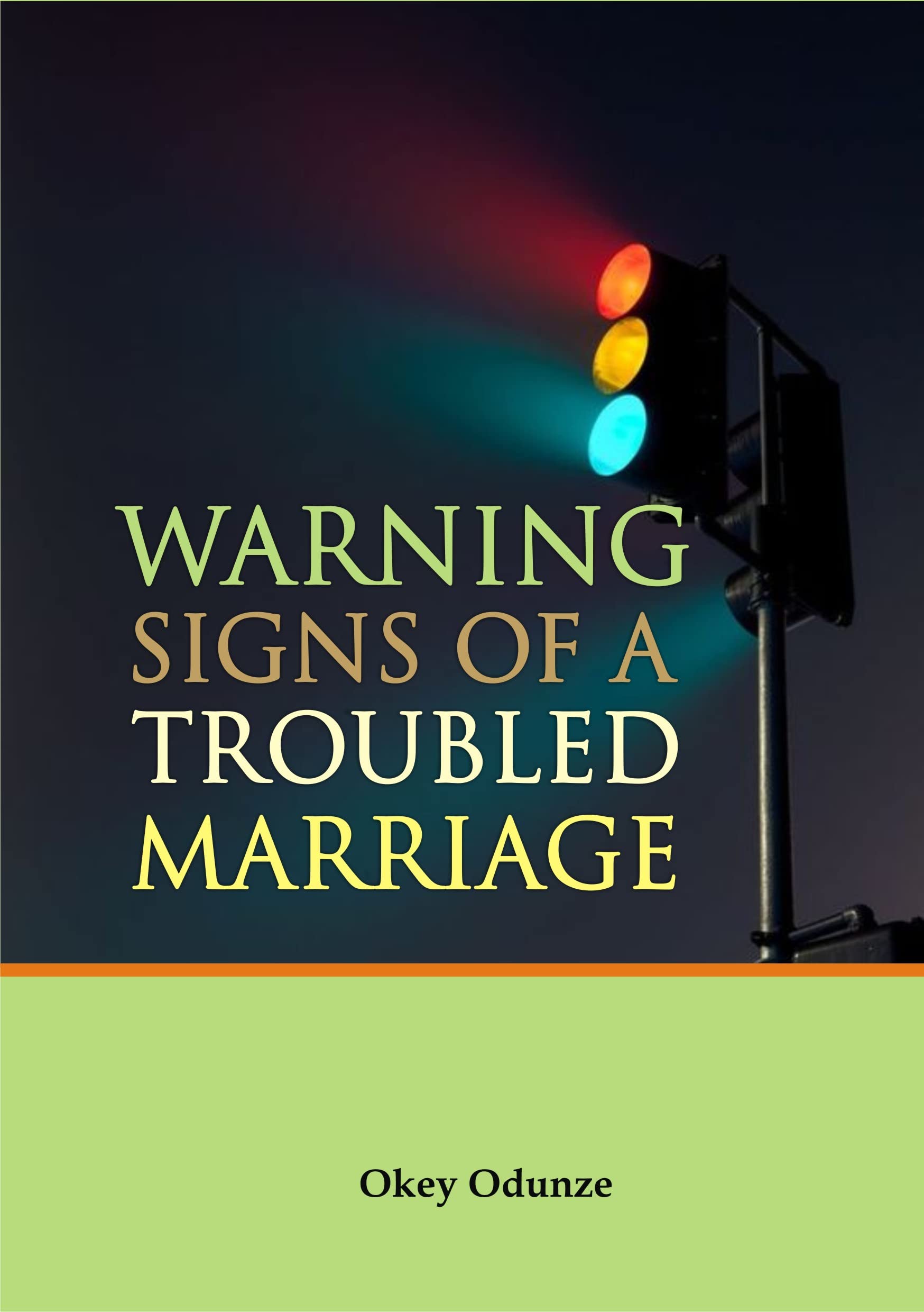WARNING SIGNS OF A TROUBLED MARRIAGE by Okey Odunze | Goodreads