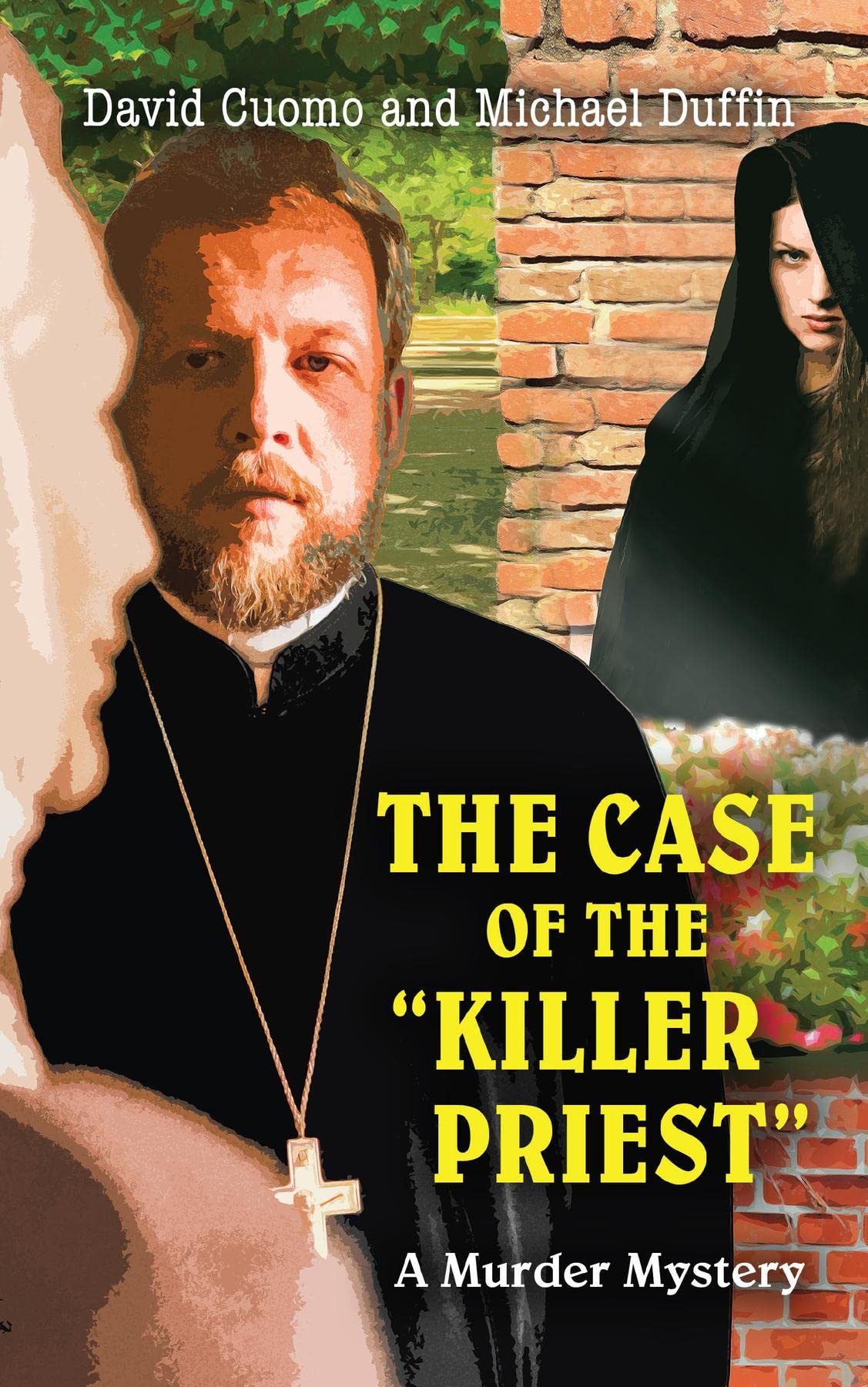 The Case of The Killer Priest by David Cuomo | Goodreads