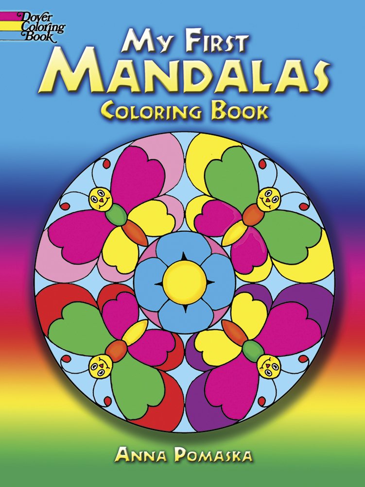 My First Mandalas Coloring Book by Anna Pomaska | Goodreads