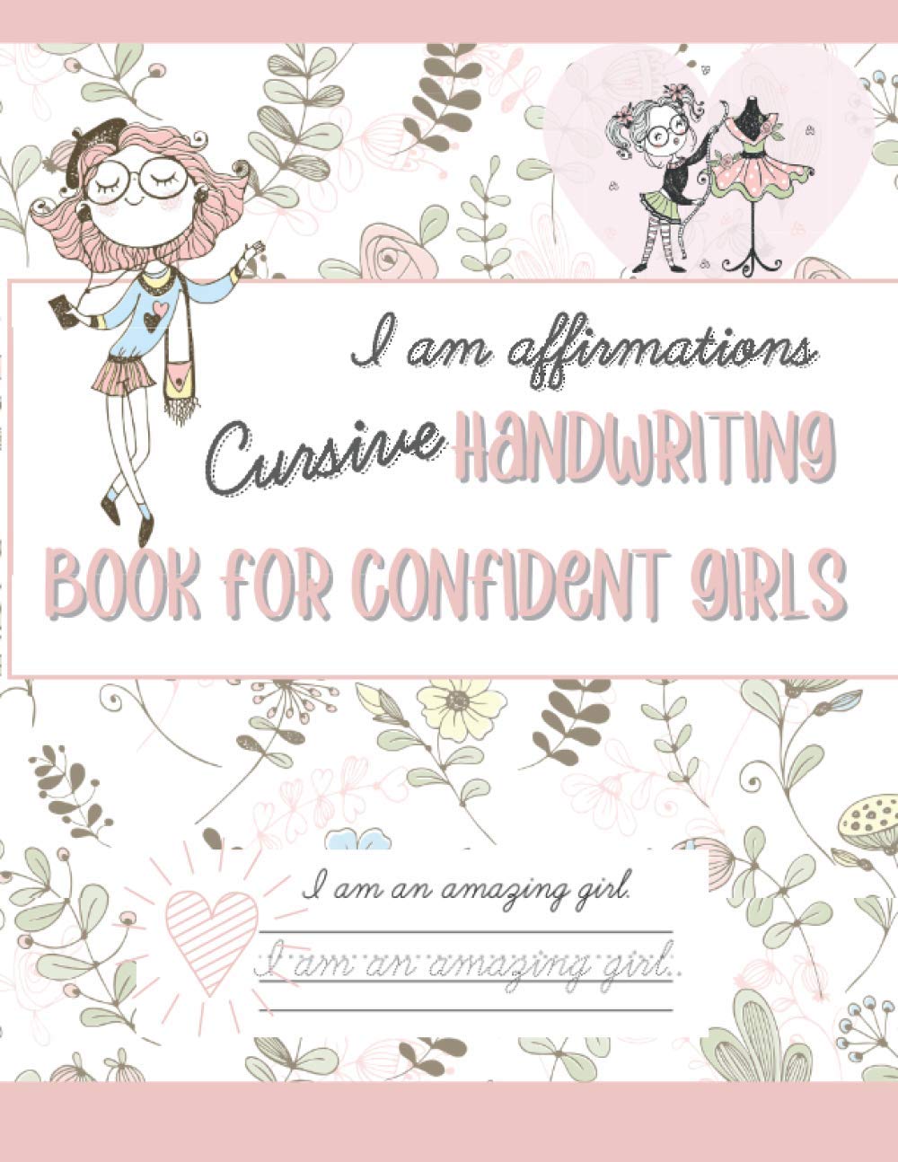 I AM Affirmations Cursive Handwriting Book for Confident Girls: Cursive ...