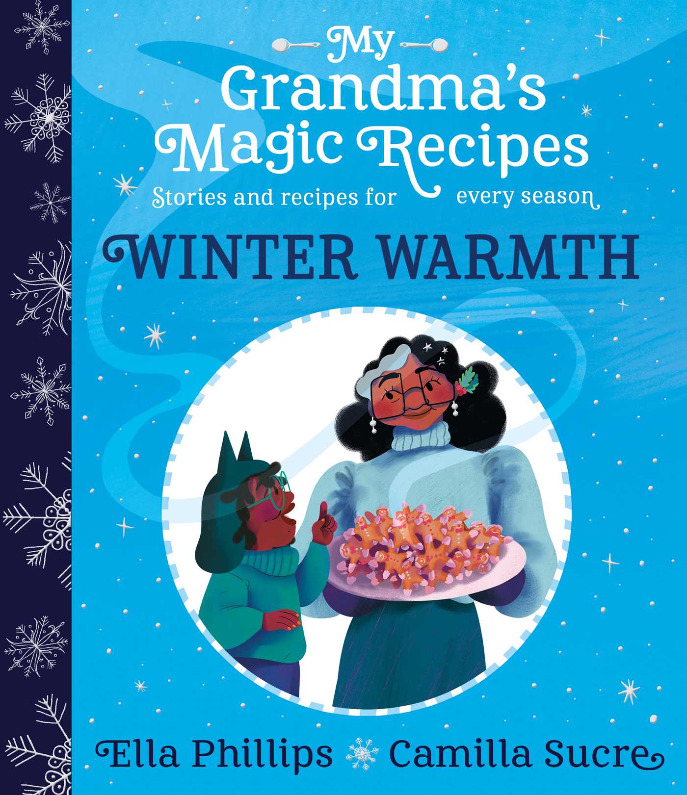 My Grandma's Magic Recipes: Winter Warmth by Ella Phillips | Goodreads