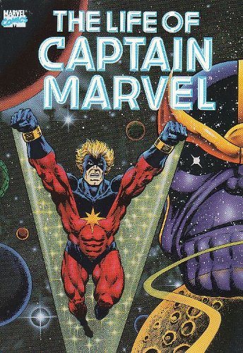 The Life of Captain Marvel (Marvel Comics) by Jim Starlin | Goodreads