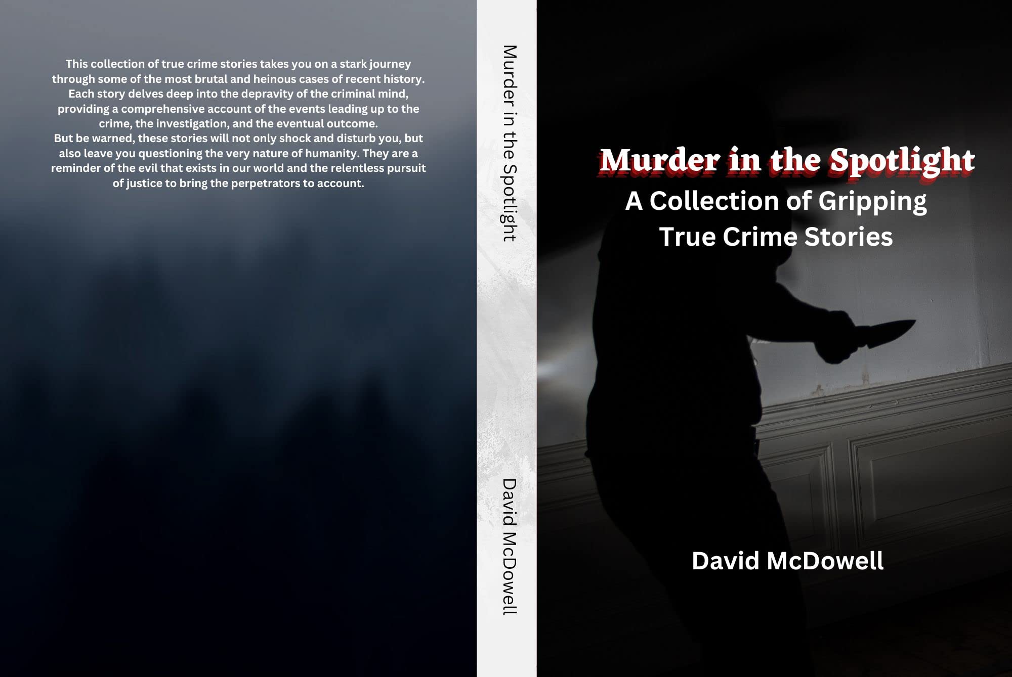 Murder in the Spotlight: A Collection of Gripping True Crime Stories by ...