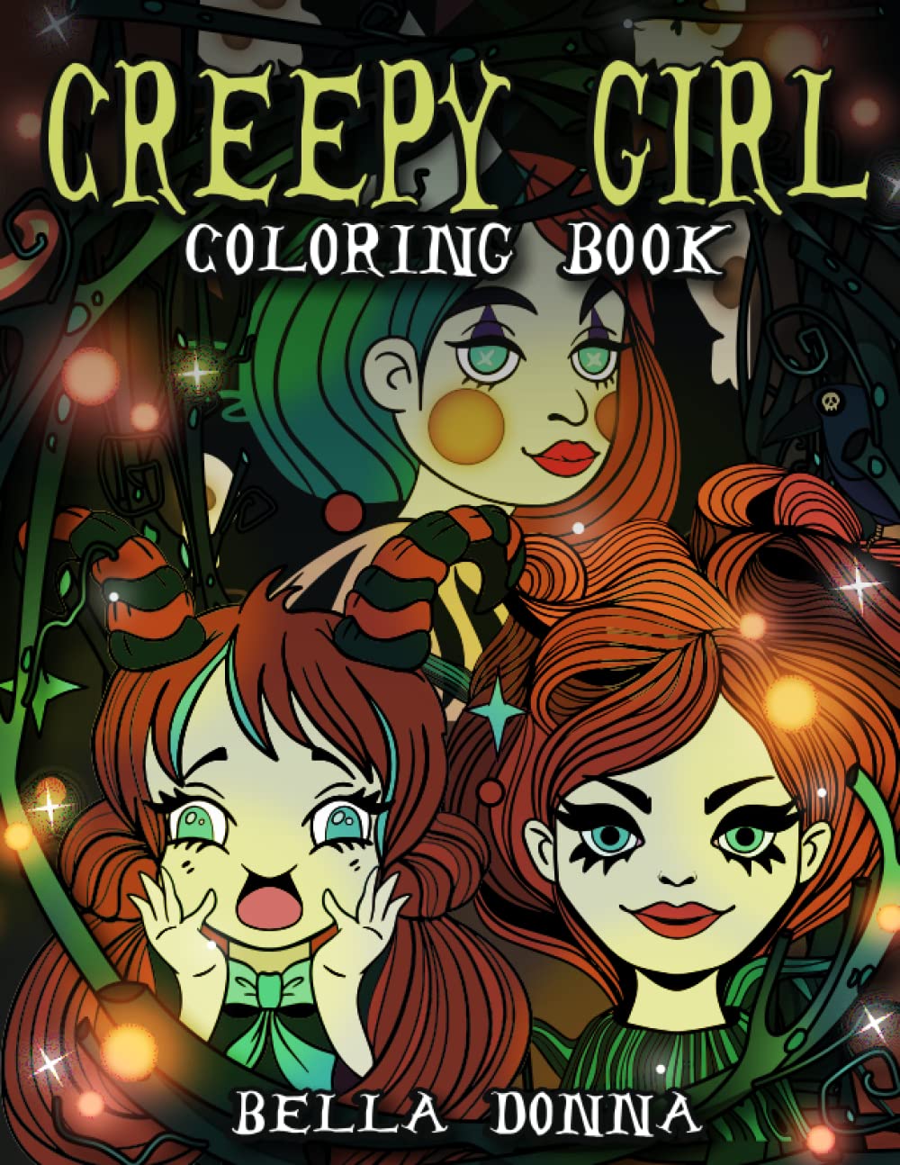 Creepy Girl Coloring Book: A Spooky Cute Coloring Book for Teens and ...