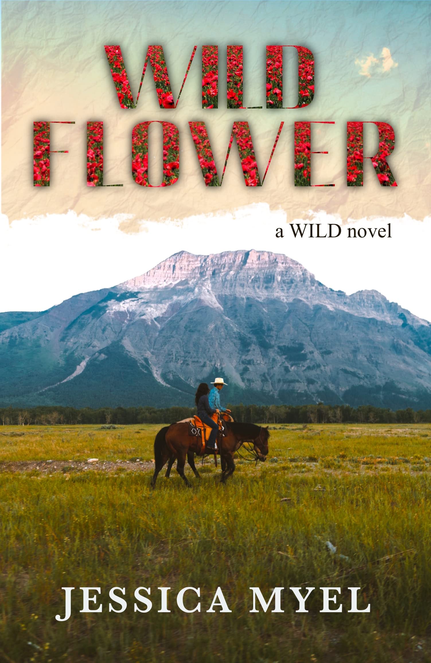 Wildflower (Wild #1) by Jessica Myel | Goodreads