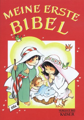 Meine Erste Bibel. Altes und Neues Testament. by María Pascual | Goodreads