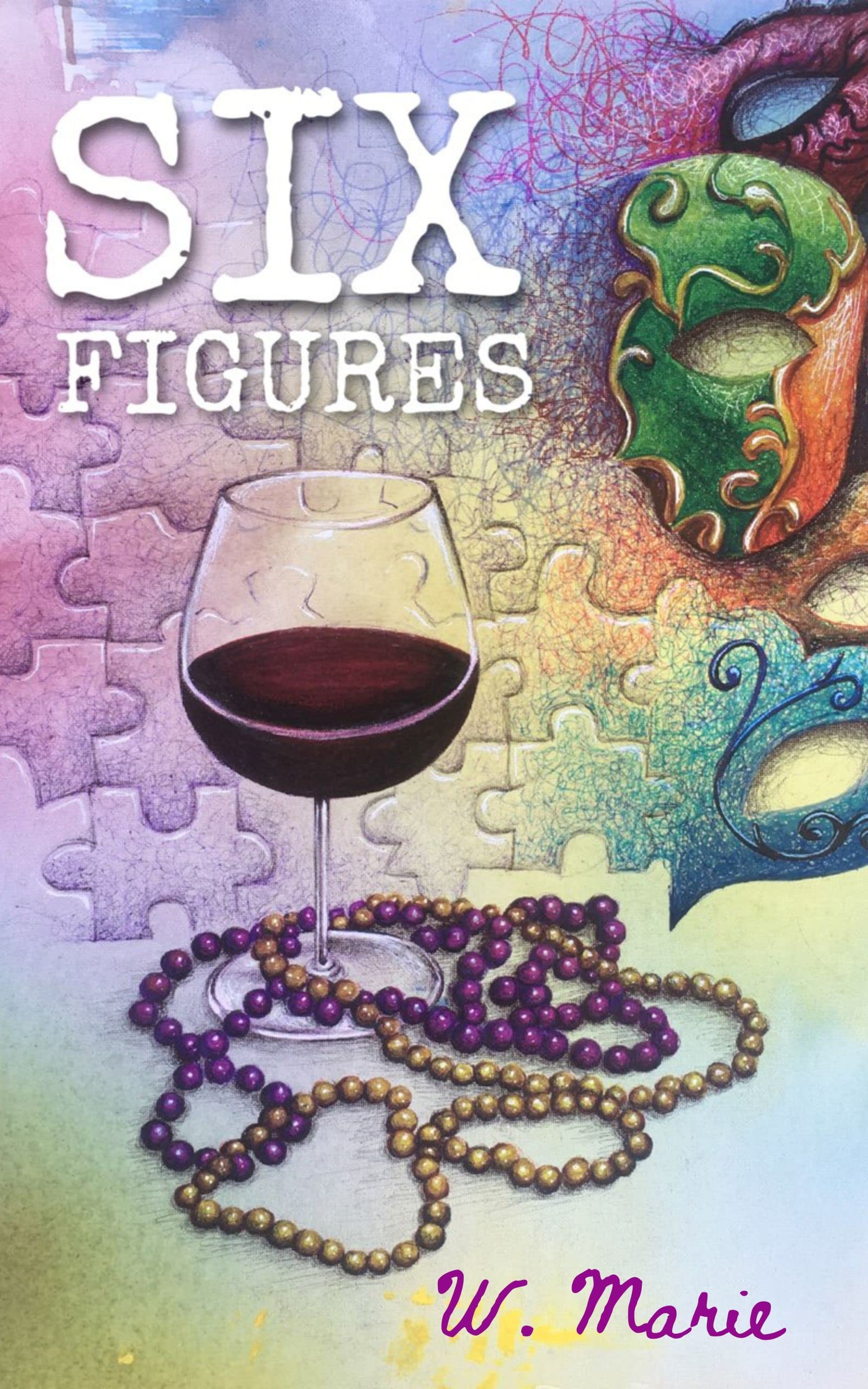 Six Figures by W. Marie | Goodreads