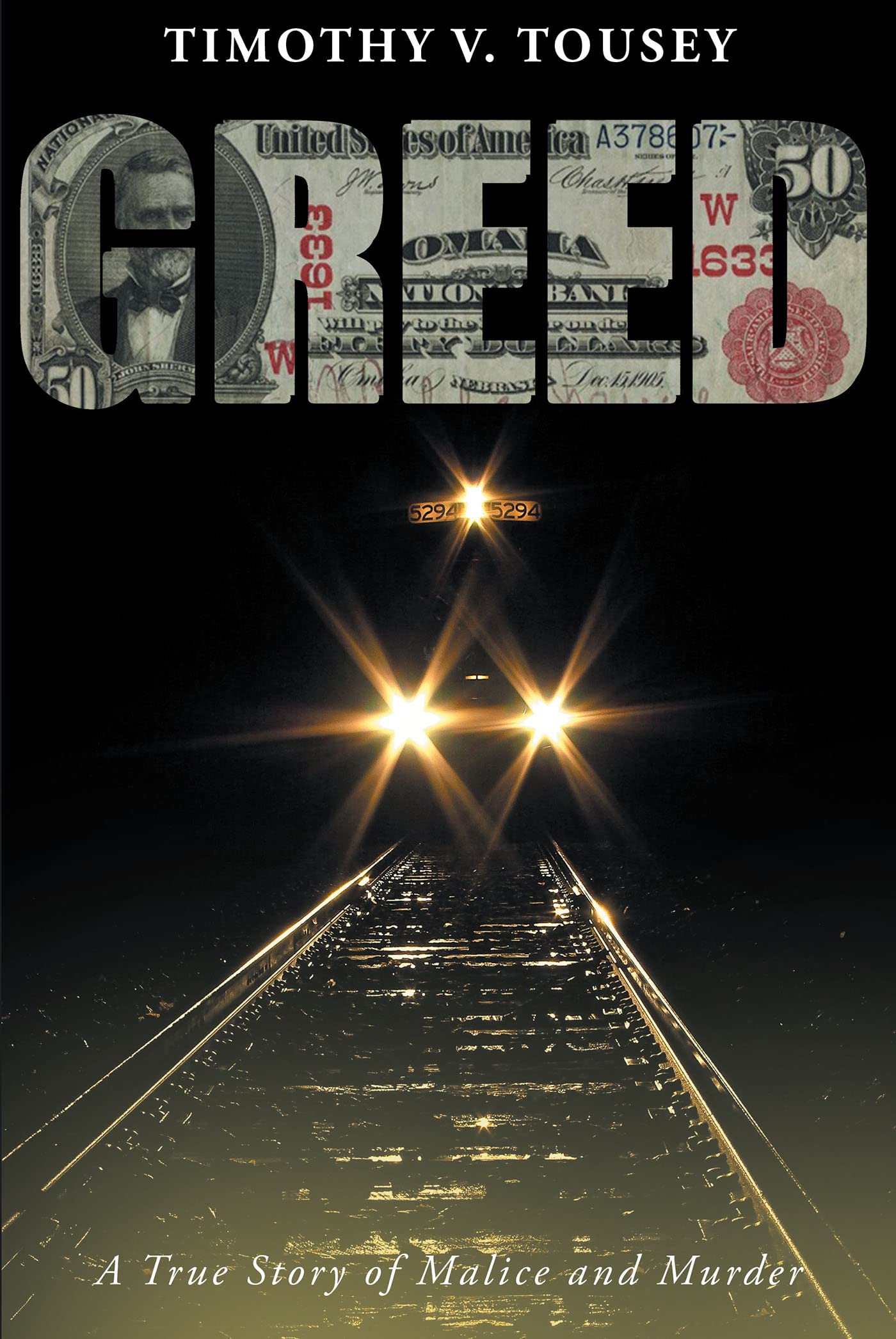 Greed: A True Story of Malice and Murder by Timothy V Tousey | Goodreads