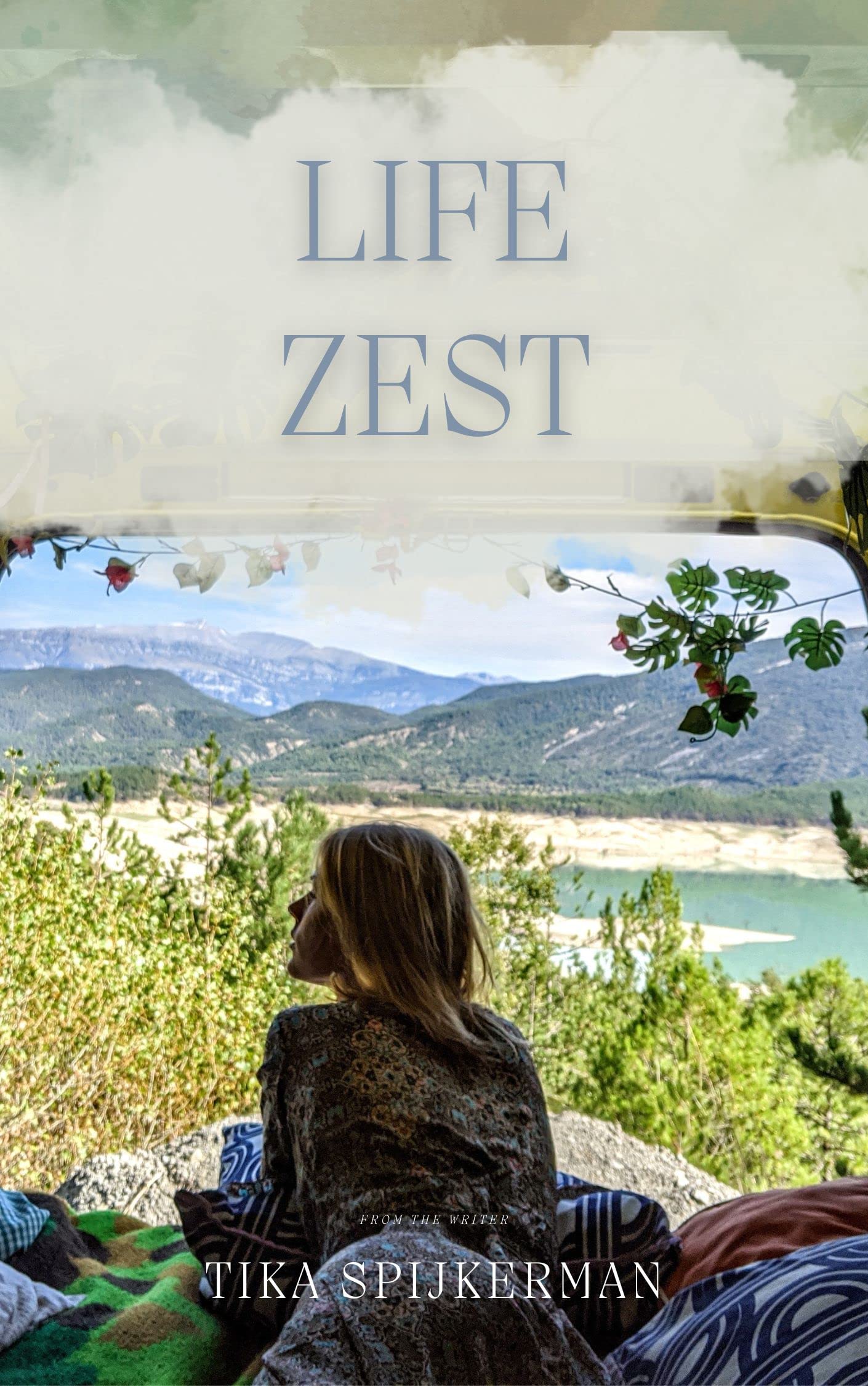 Life Zest by Tika Spijkerman | Goodreads