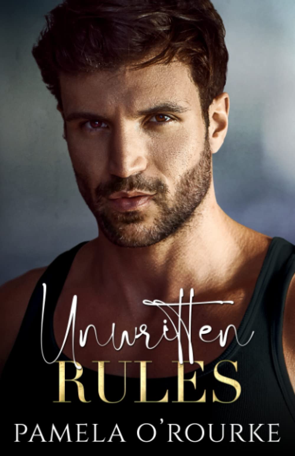 Unwritten Rules (The Brotherhood Series) by Pamela O'Rourke | Goodreads