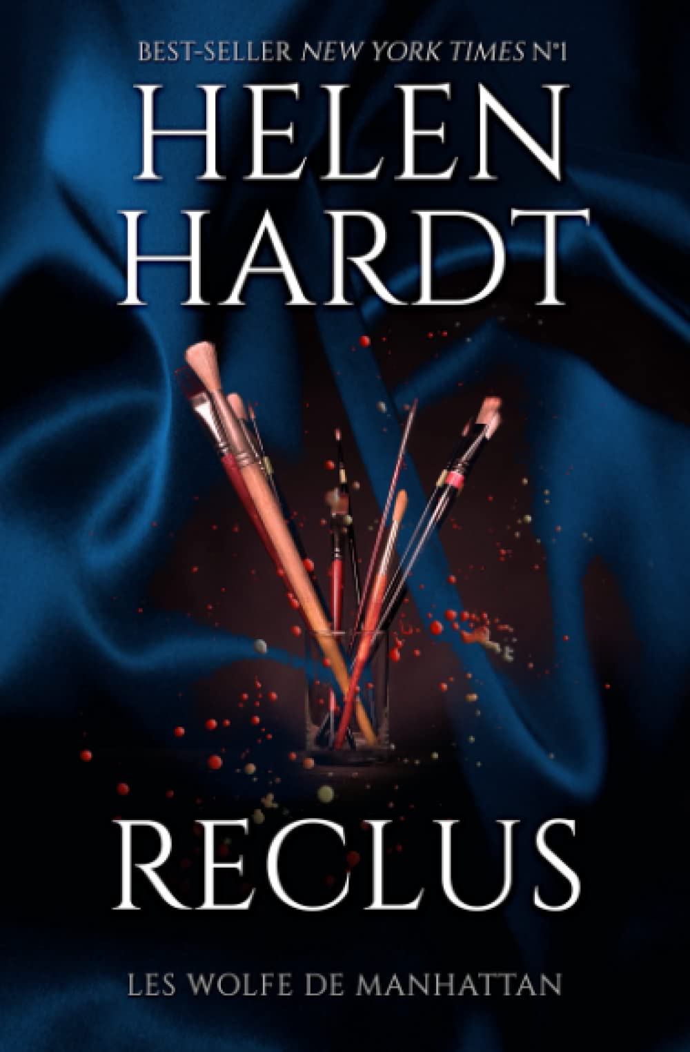 Reclus: Les Wolfe de Manhattan 2 (Les Wolfe de Manhattan by Helen Hardt ...