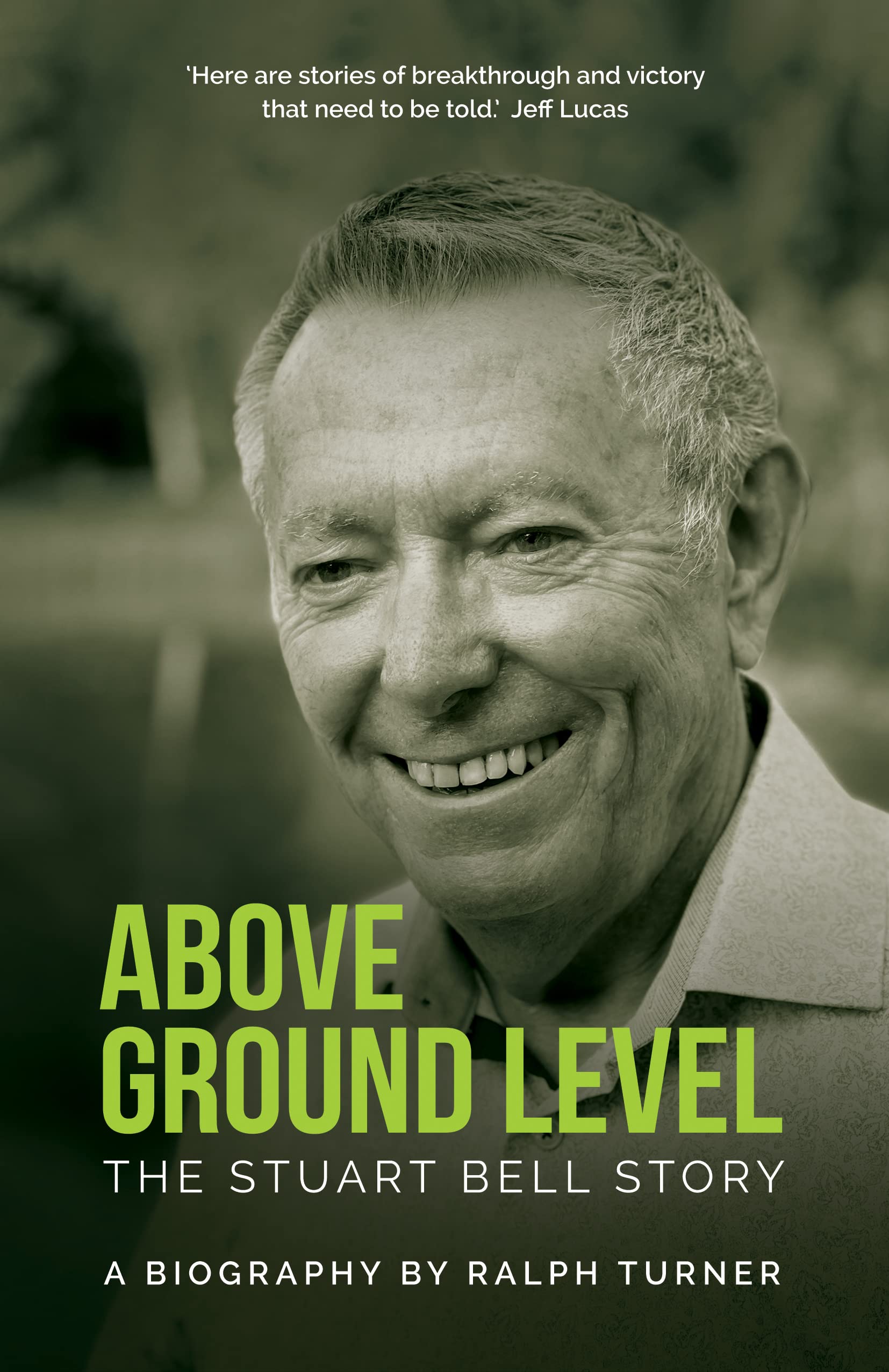 Above Ground Level: The Stuart Bell Story by Ralph Turner | Goodreads