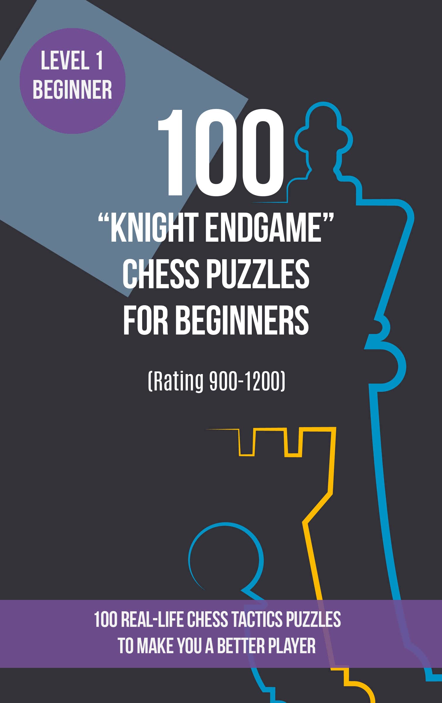 100 “Knight Endgame” Chess Puzzles for Beginners (Rating 900-1200): 100 ...