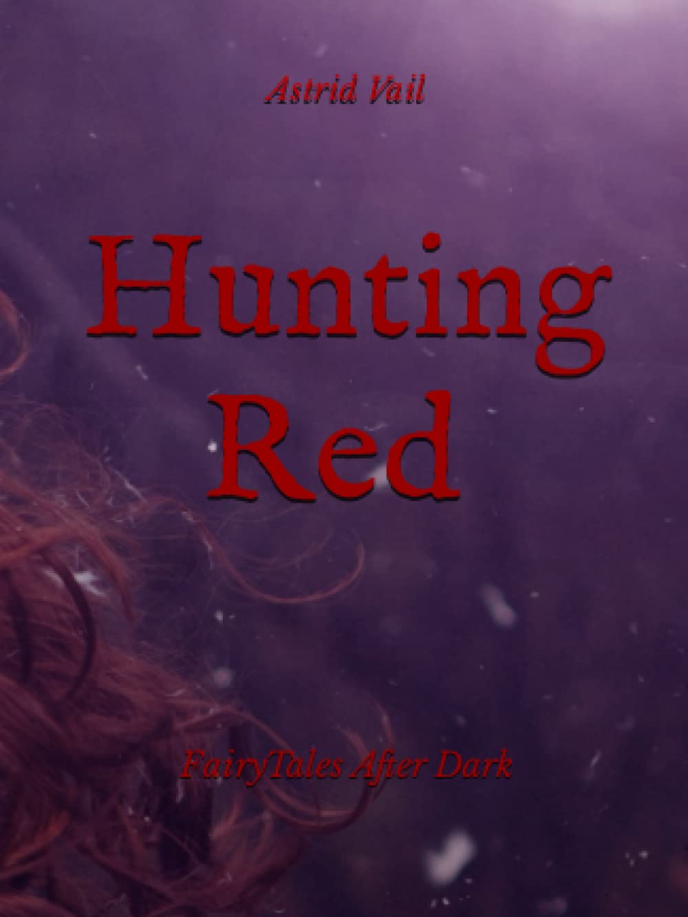 Hunting Red: An Erotic F/F Red Riding Hood retelling with a happily ...