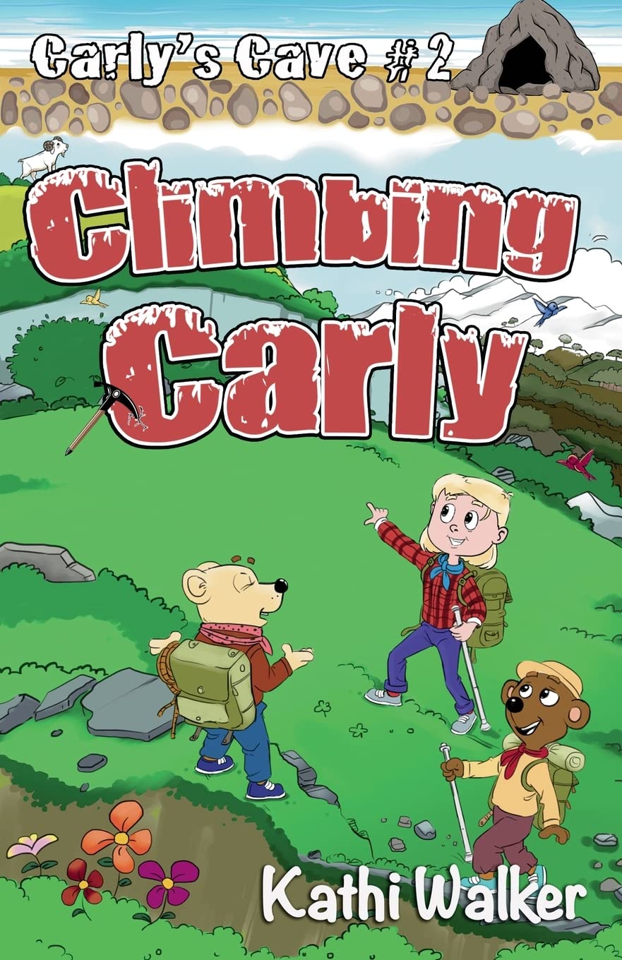 Climbing Carly (Carly's Cave) by Kathi Walker | Goodreads