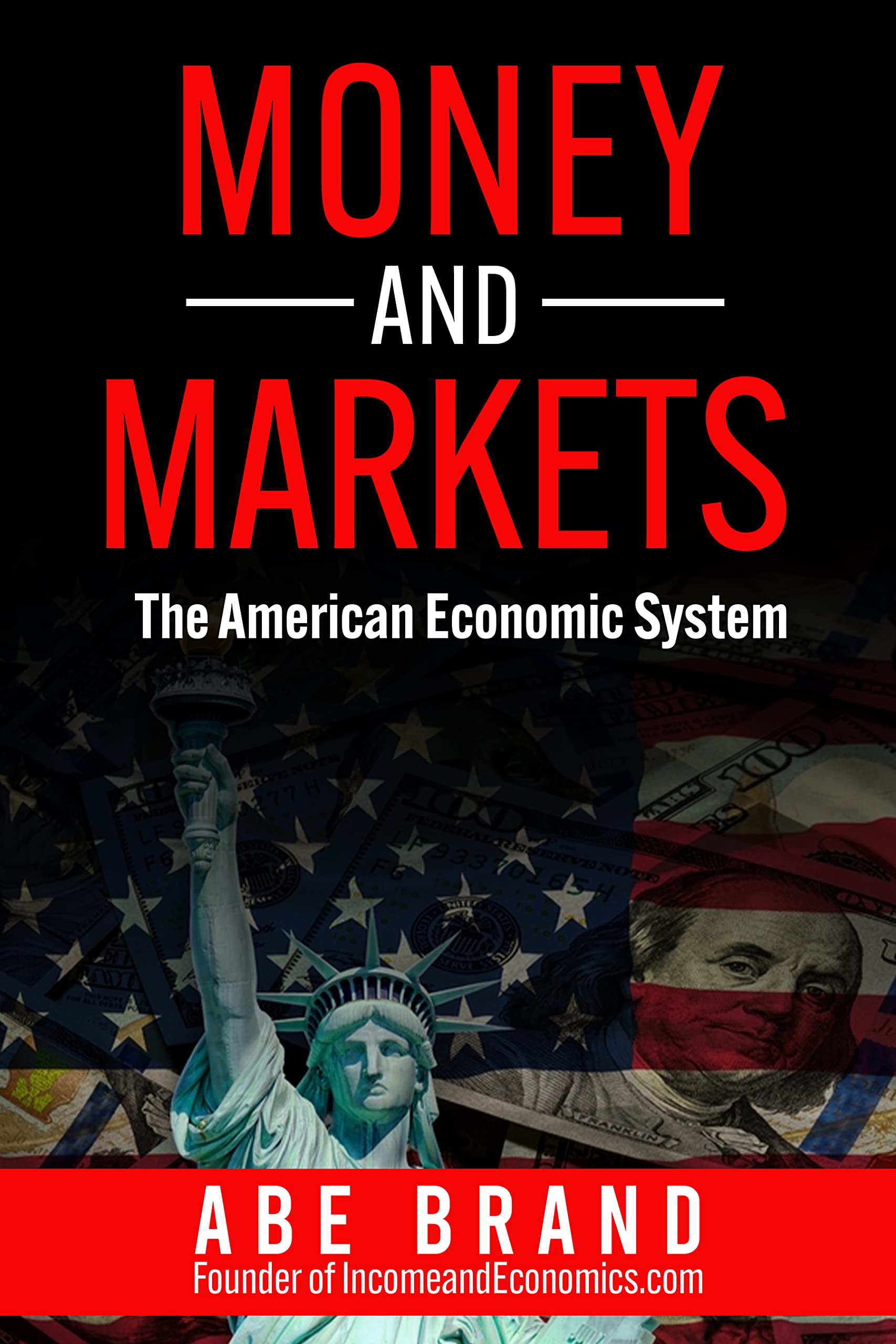 Money and Markets: The American Economic System by Abe Brand | Goodreads