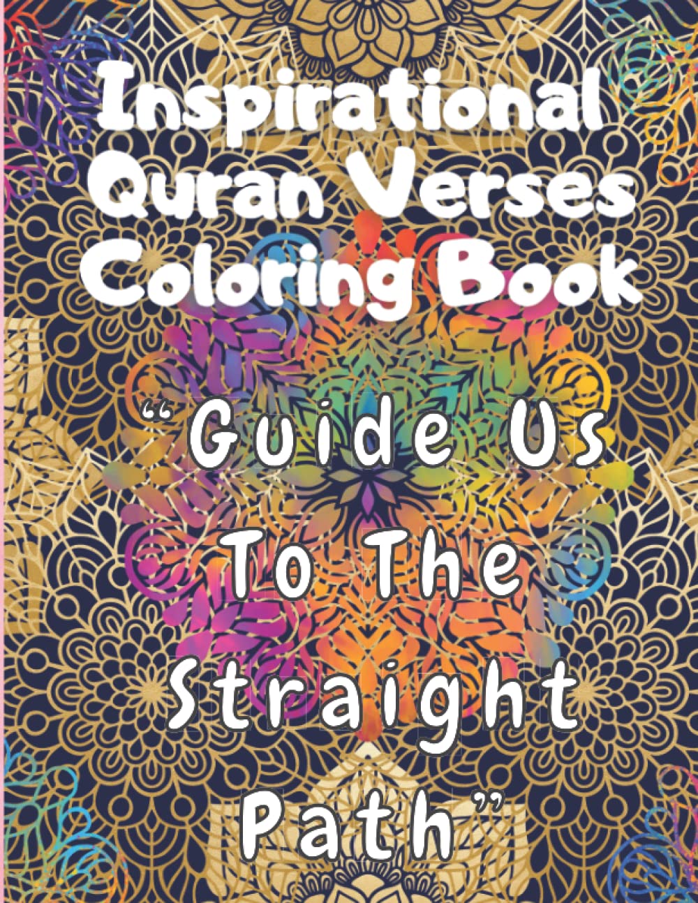 Inspirational Quran Verses Coloring Book: 60 Unique Mandala Muslim ...