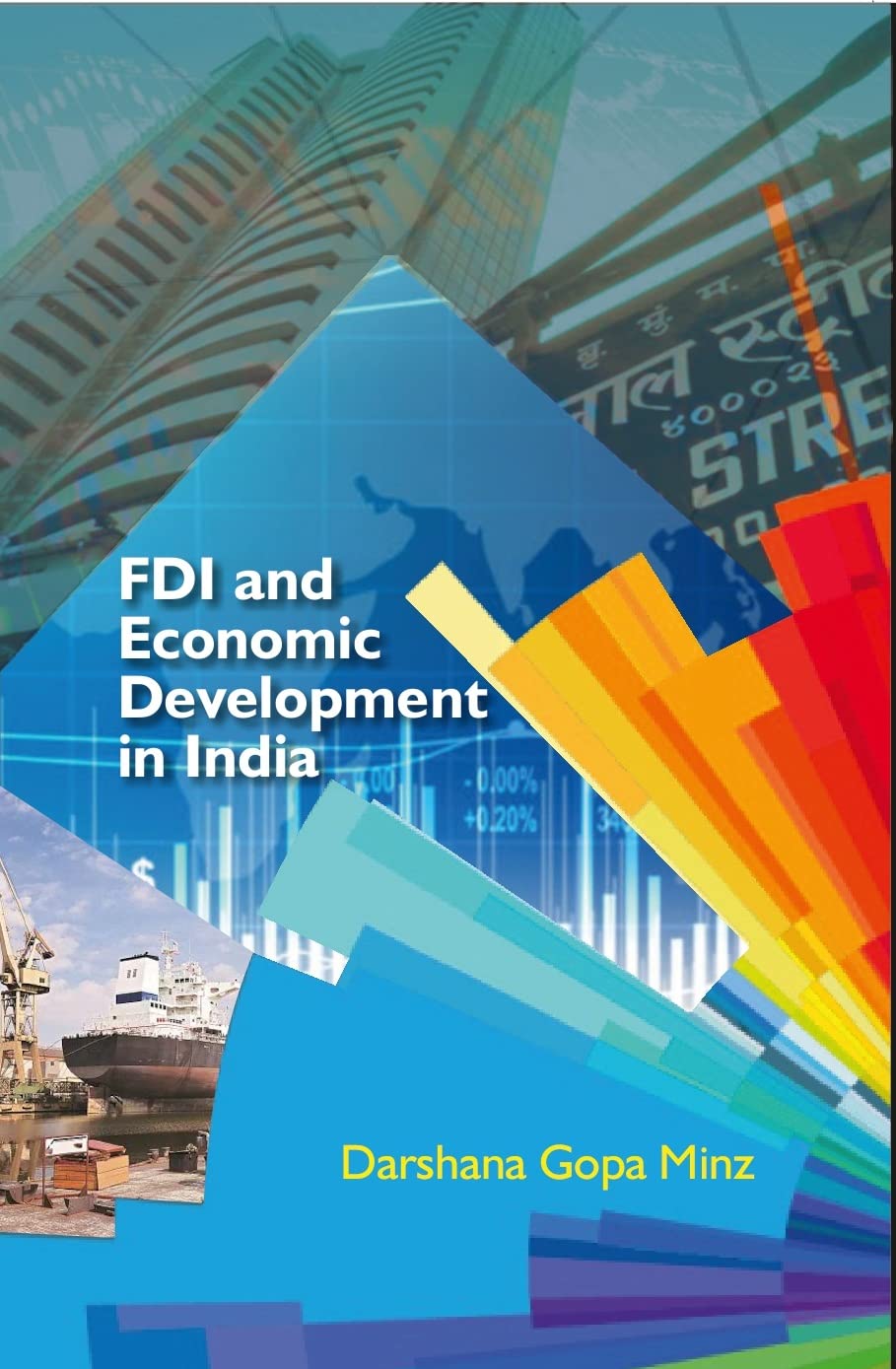 FDI and Economic Development in India [Hardcover] by Darshana Gopa Minz ...