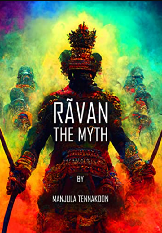 RÃVAN: THE MYTH by Manjula Tennakoon | Goodreads