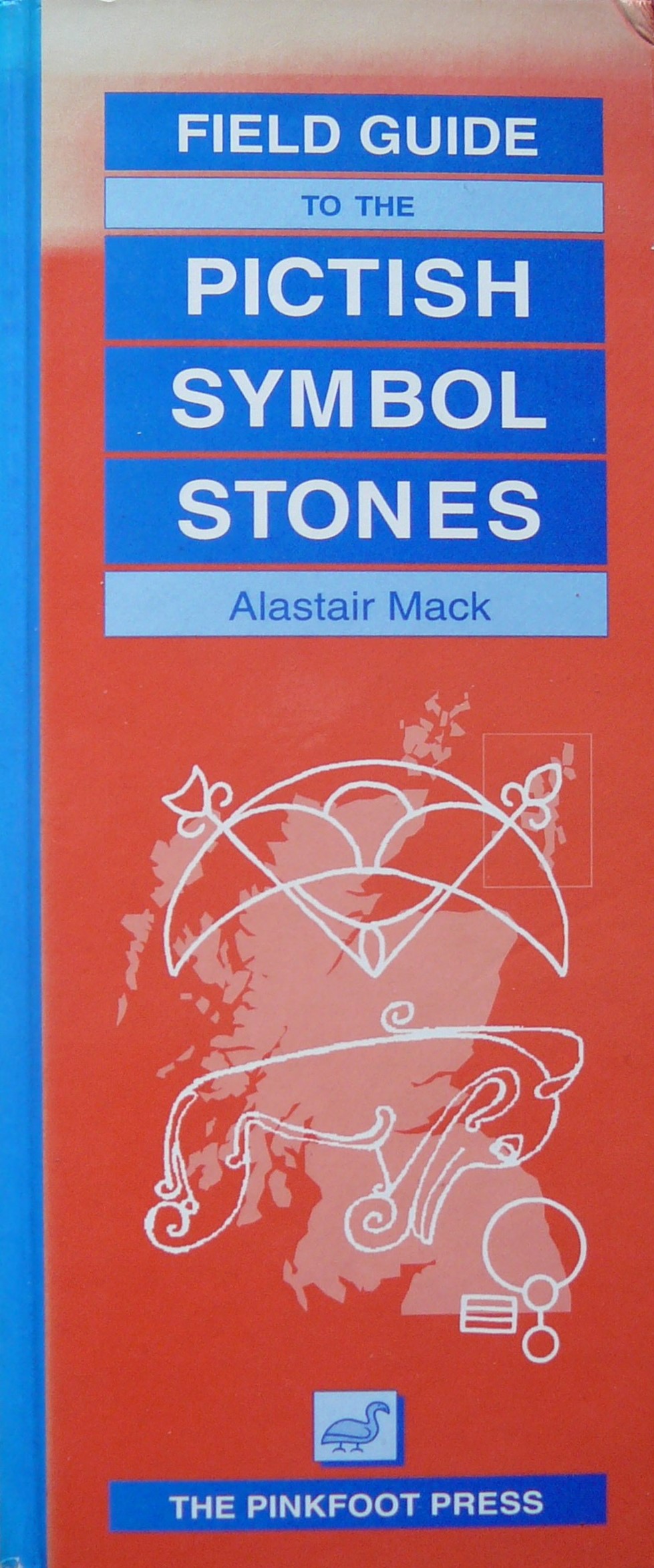 Field guide to the Pictish symbol stones by Alastair Mack | Goodreads