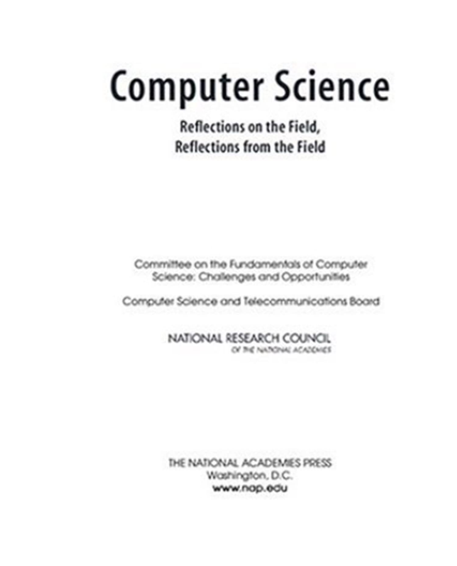 Computer Science: Reflections on the Field, Reflections from the Field by Committee on the ...
