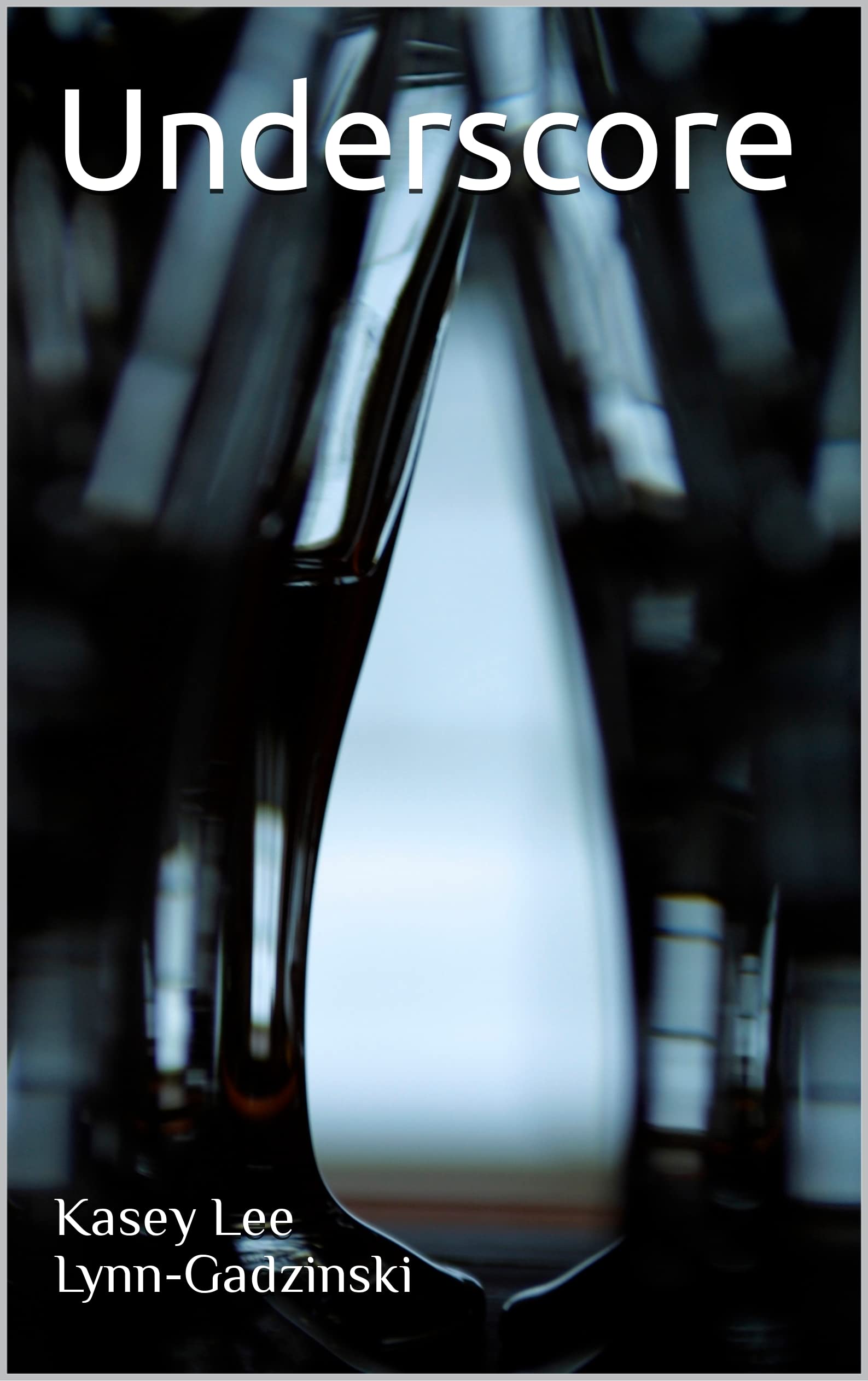 Underscore by Kasey Lee Lynn-Gadzinski | Goodreads