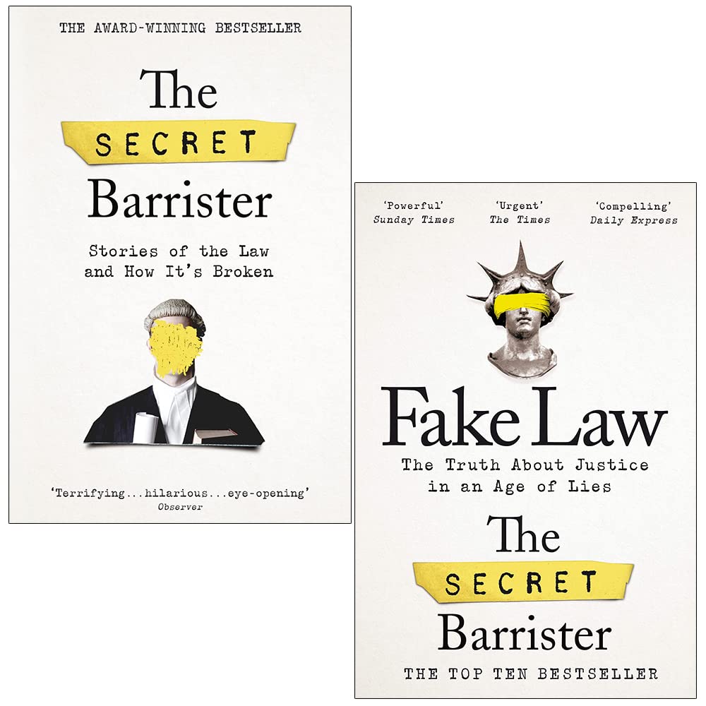 The Secret Barrister Stories of the Law and How It's Broken & Fake Law ...