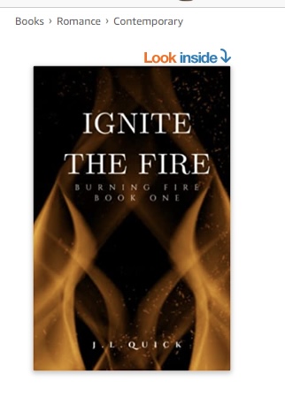 Ignite The Fire (The Burning Fire Series: Book 1) by J.L. Quick | Goodreads