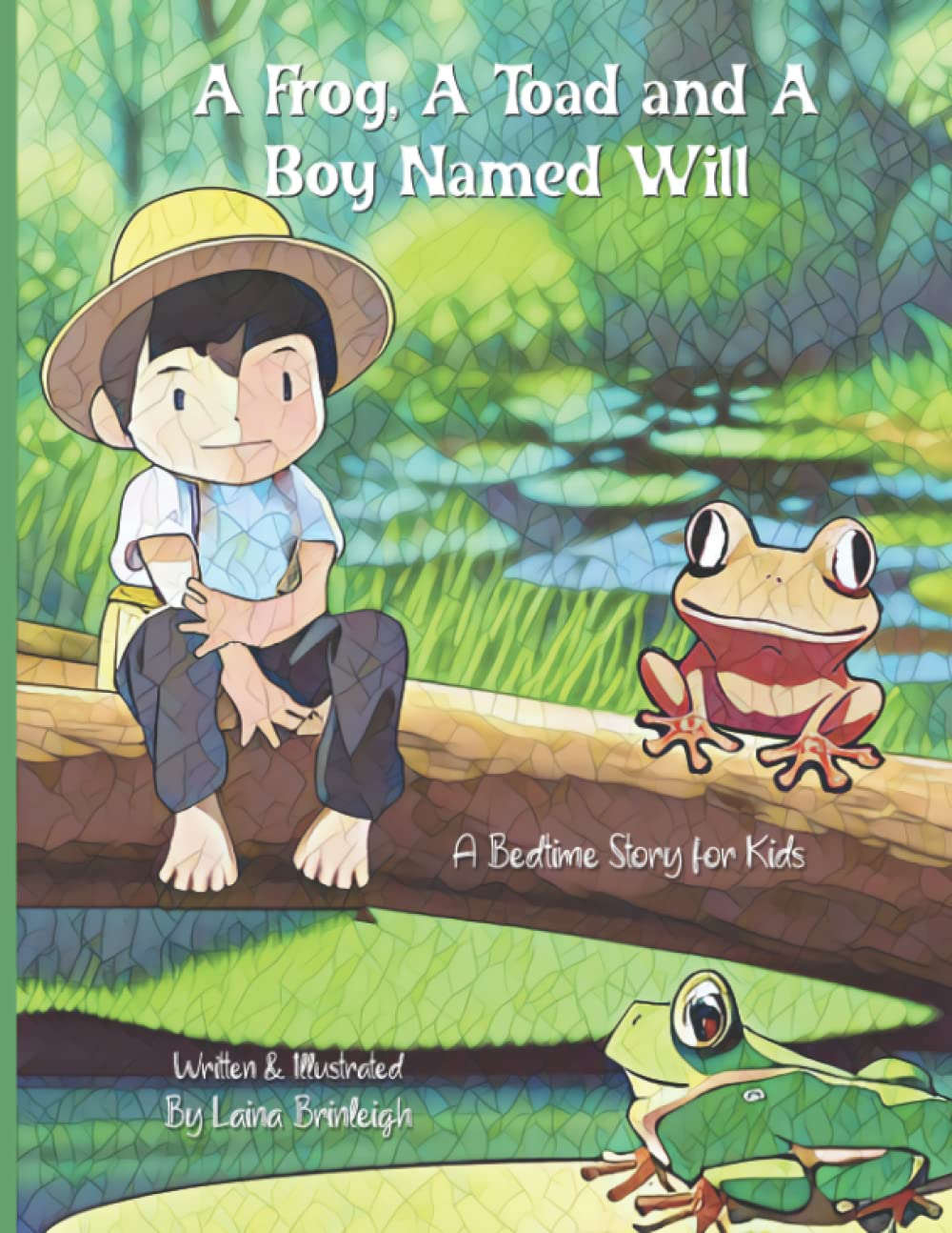 A Frog, A Toad and A Boy Named Will, A Bedtime Story for Kids: A Book ...