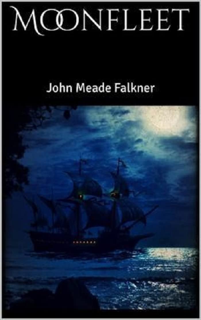 Moonfleet Annotated by John Meade Falkner | Goodreads