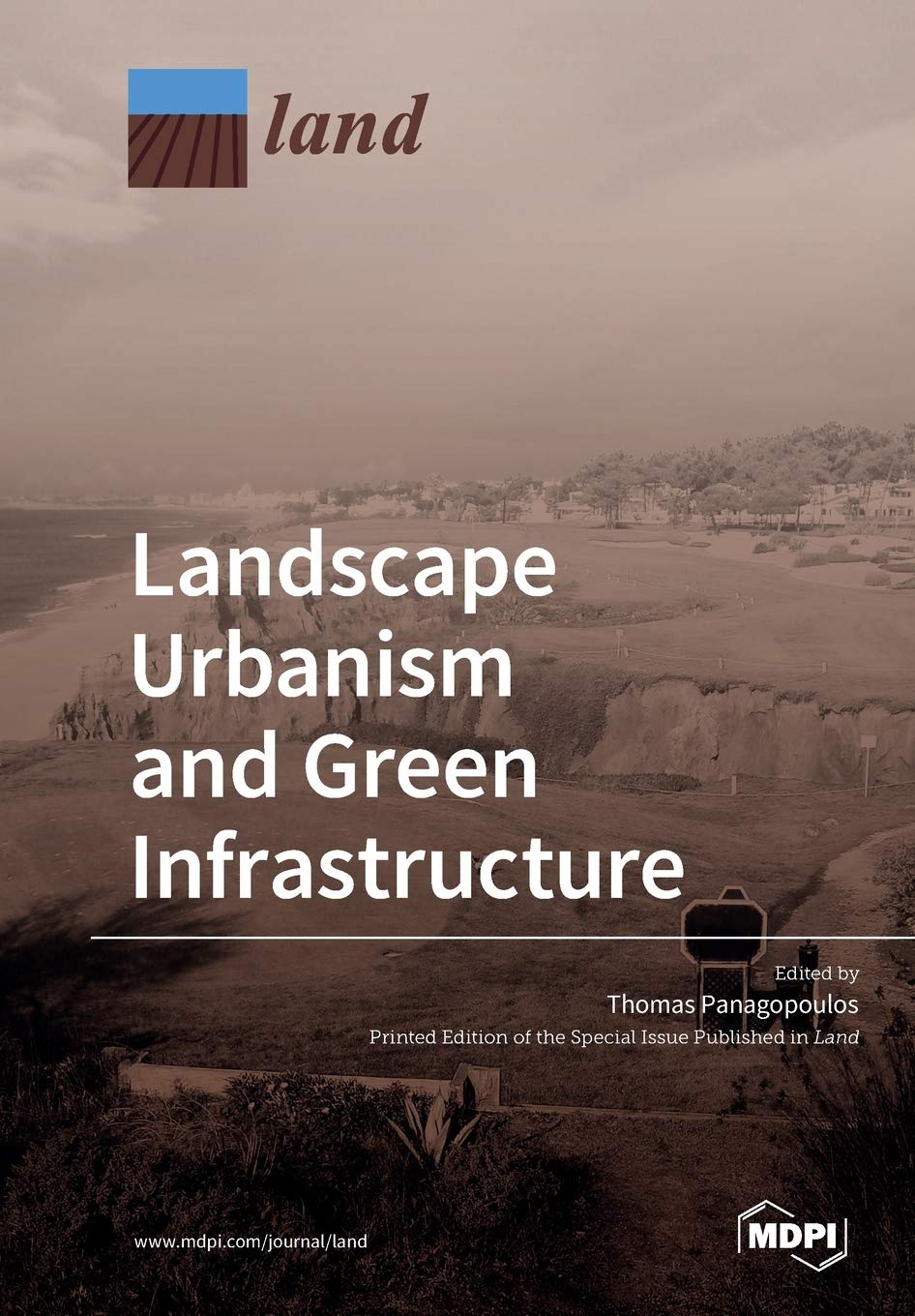 Landscape Urbanism and Green Infrastructure by Thomas Panagopoulos ...